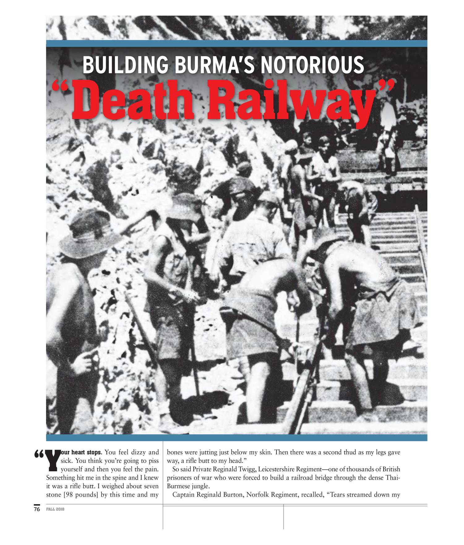 BUILDING BURMA’S NOTORIOUS death railway WWII_Quarterly_2018-Fall.pdf ...