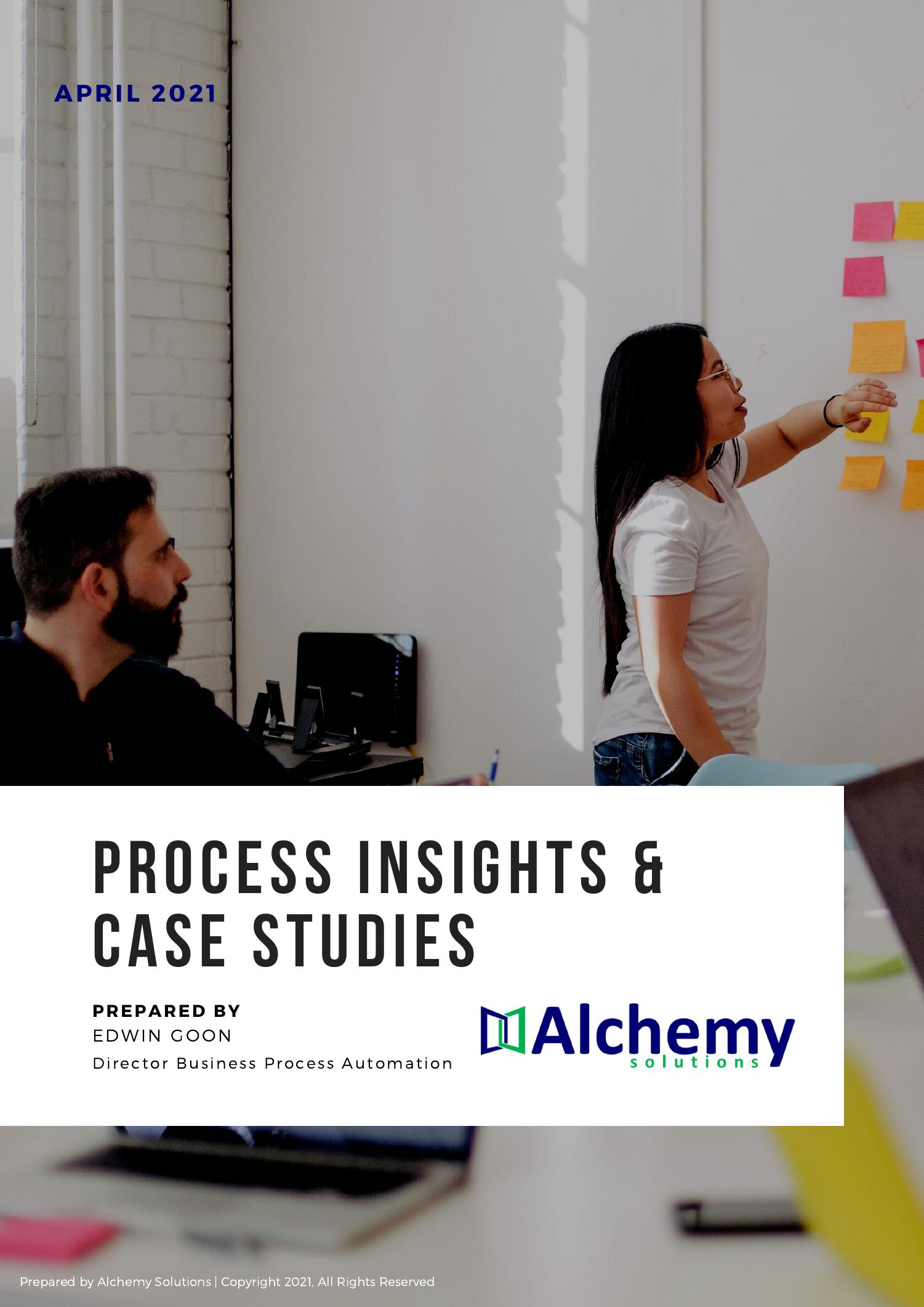 Process Insights and Case Studies - Alchemy Solutions - April 2021.pdf | DocDroid