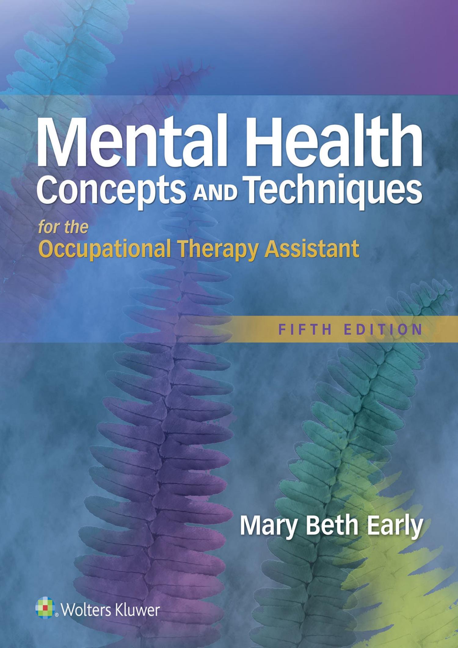 BOOK Mental Health Concepts and Techniques for the Occupational Therapy Assistant.pdf | DocDroid