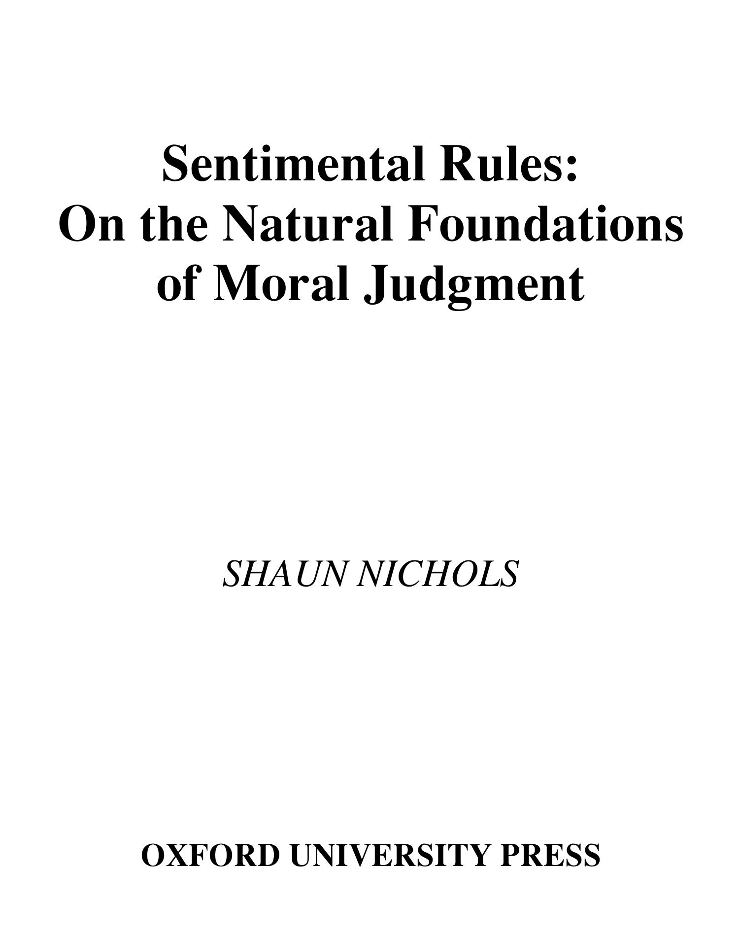 Shaun Nichols - Sentimental Rules_ On the Natural Foundations of Moral ...