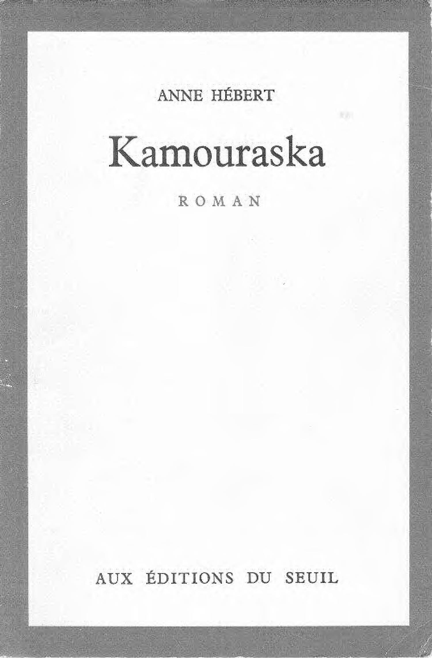 Kamouraska - Anne Hébert.pdf | DocDroid