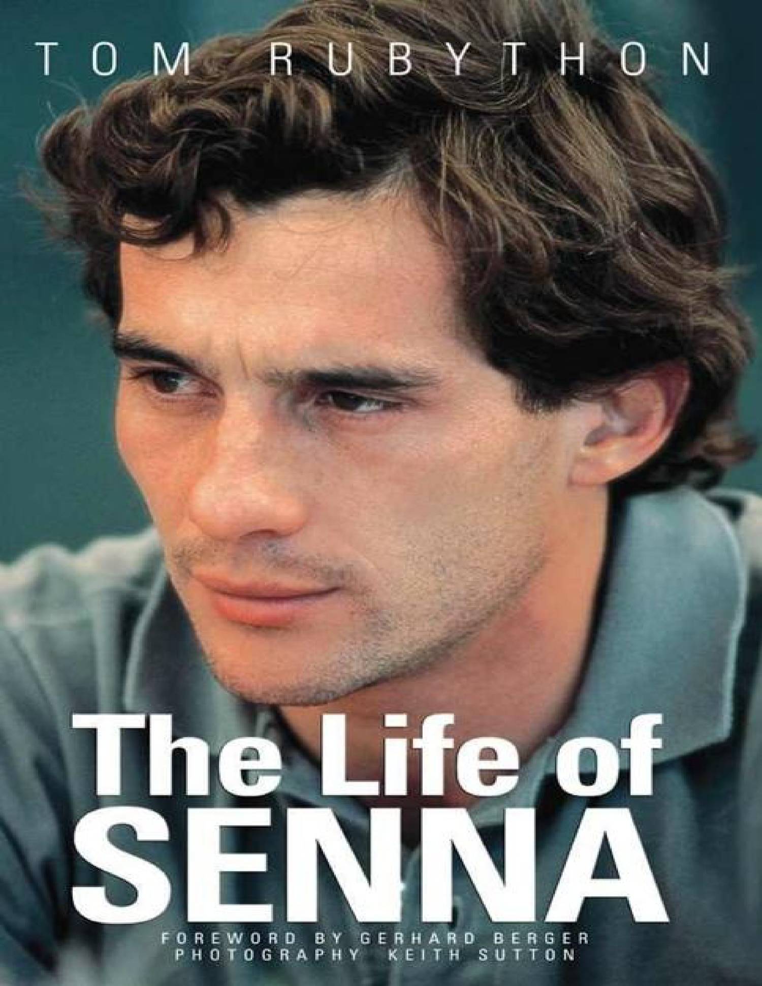 Tom Rubython, Keith Sutton - The Life of Senna.pdf | DocDroid