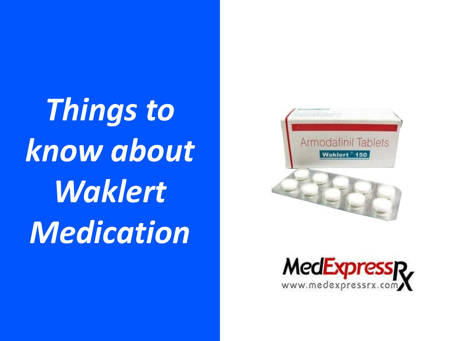 Things to know about Waklert Medication.pptx | DocDroid