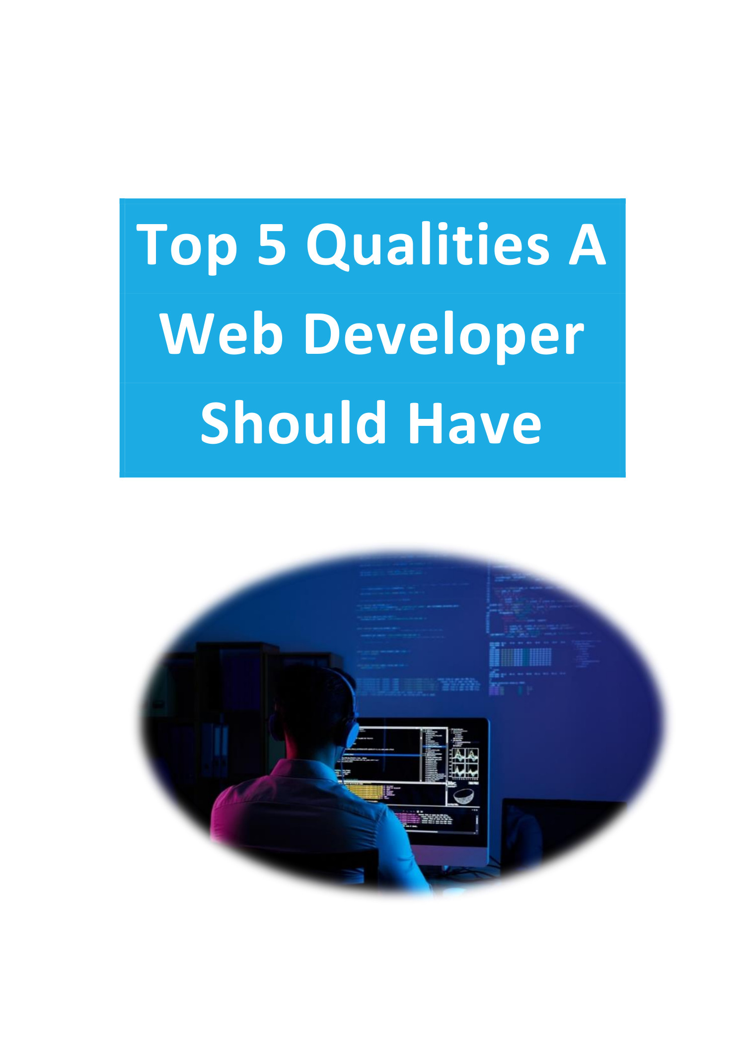 Top 5 Qualities a Web Developer Should Have.pdf | DocDroid