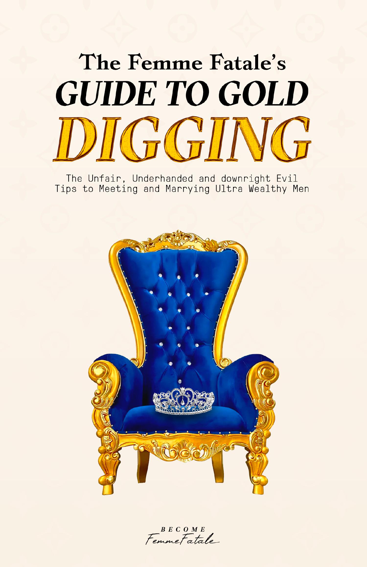 Guide to Gold Digging - By BecomeFemmeFatale.com.pdf | DocDroid