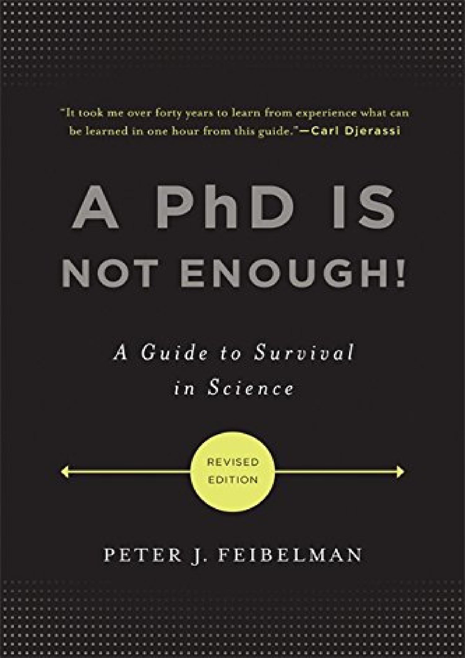 DOWNLOAD A PhD Is Not Enough A Guide to Survival in Science.pdf | DocDroid