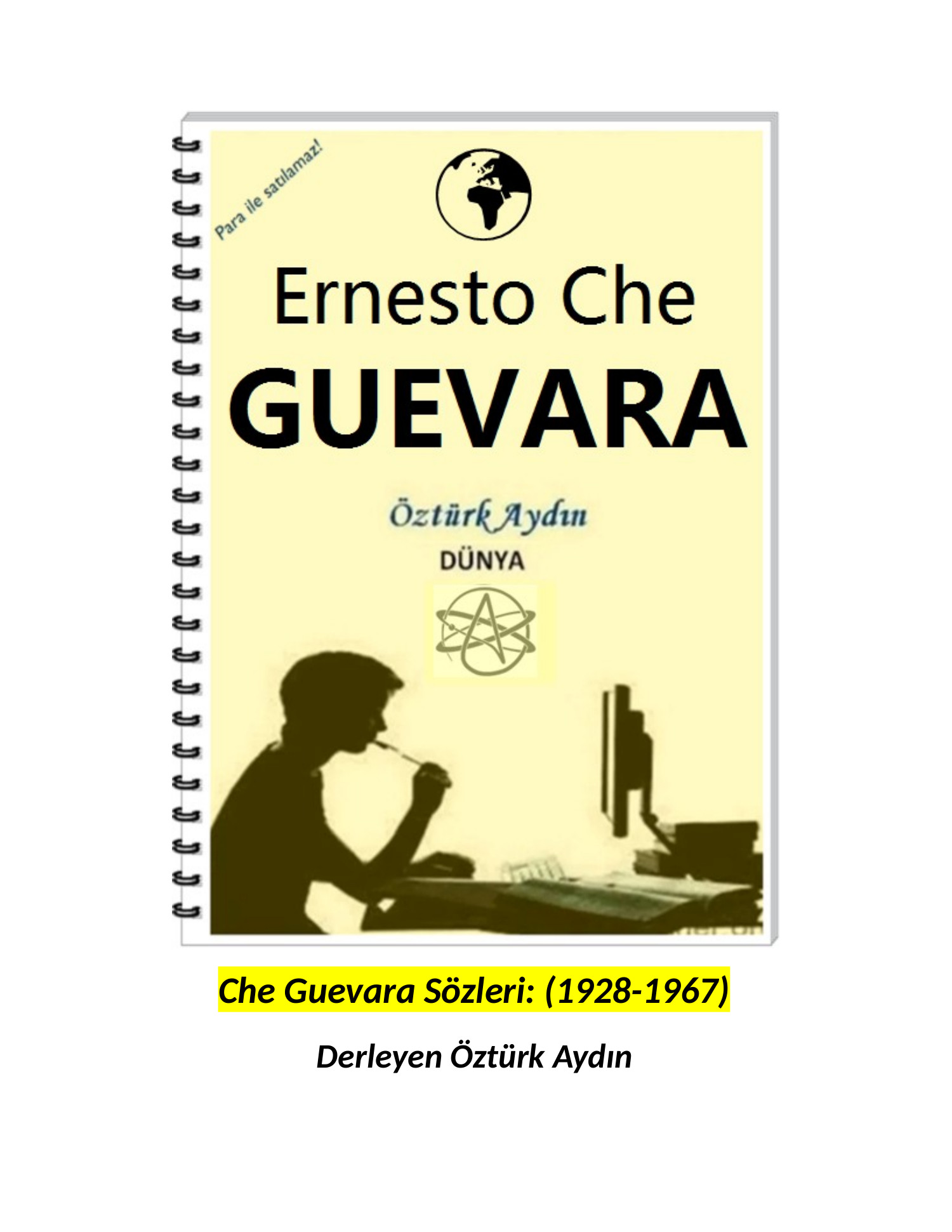Che Guevara Sözleri Derleyen Öztürk Aydın.pdf | DocDroid