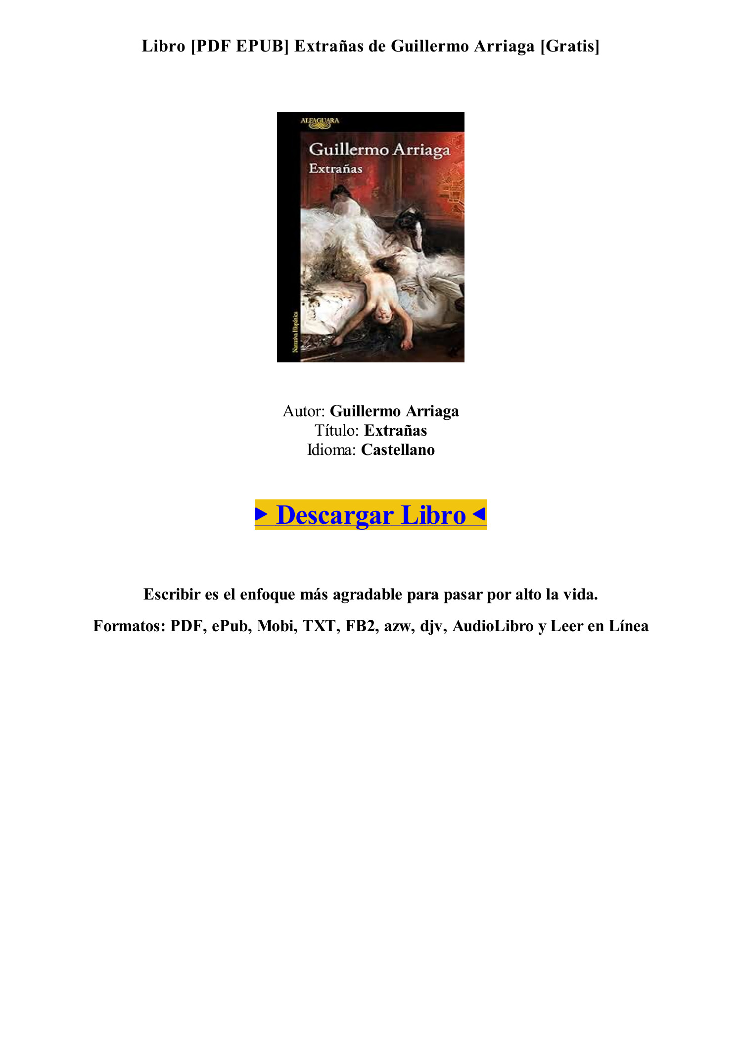 [Descargar PDF EPUB] [LIBRO] Extrañas de Guillermo Arriaga azw3.pdf | DocDroid