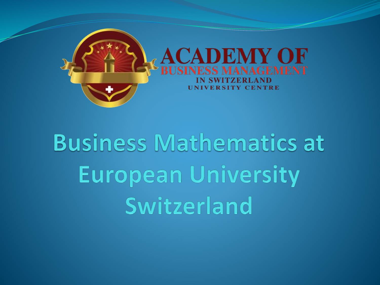 Business Mathematics at European University Switzerland.pptx | DocDroid