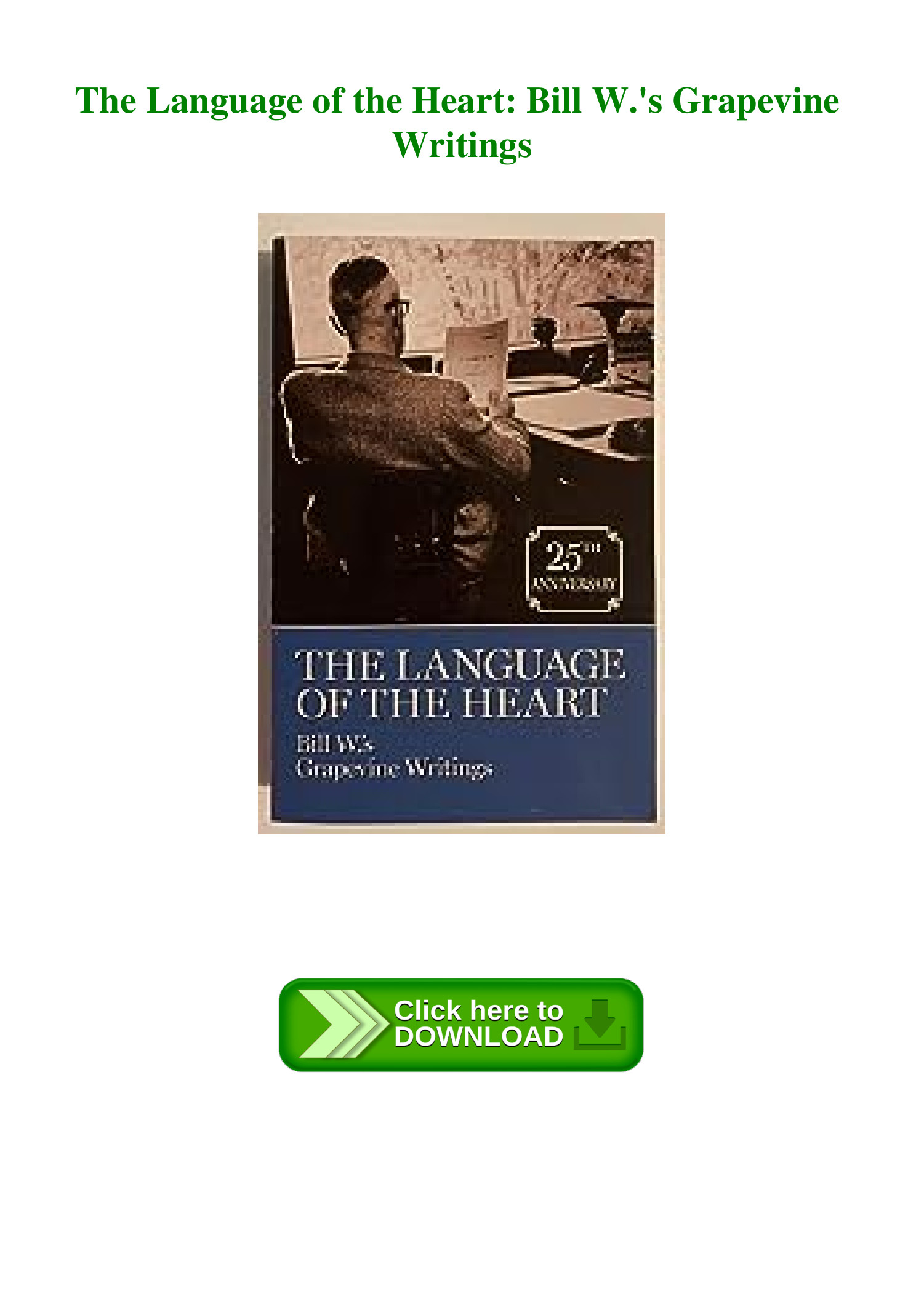 (EPUB) The Language of the Heart Bill W.'s Grapevine Writings .pdf | DocDroid