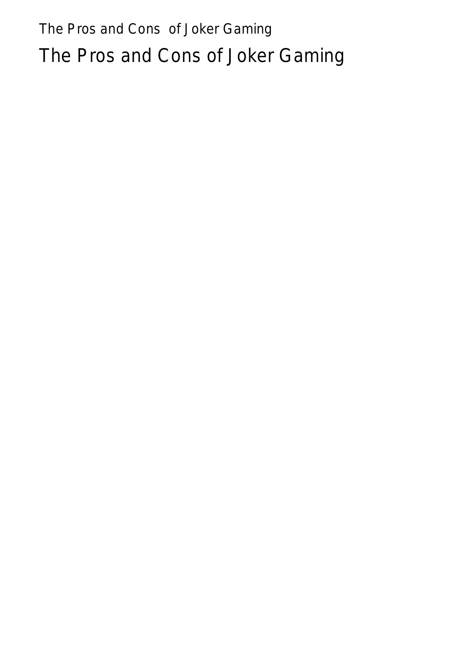 The Pros and Cons โจกเกอร of Joker Gamingcvemw.pdf.pdf | DocDroid