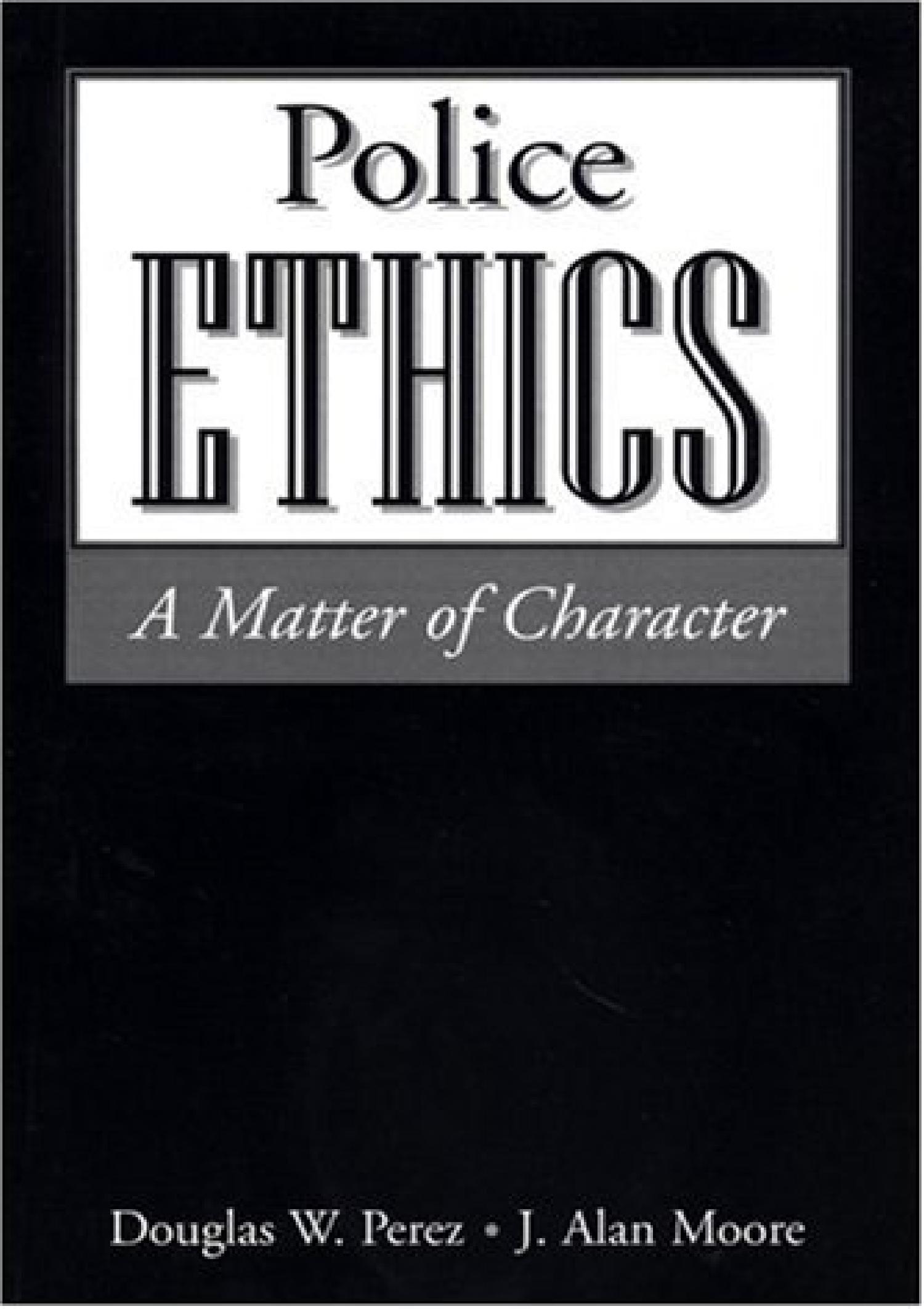 eBOOK Police Ethics A Matter of Character.pdf | DocDroid