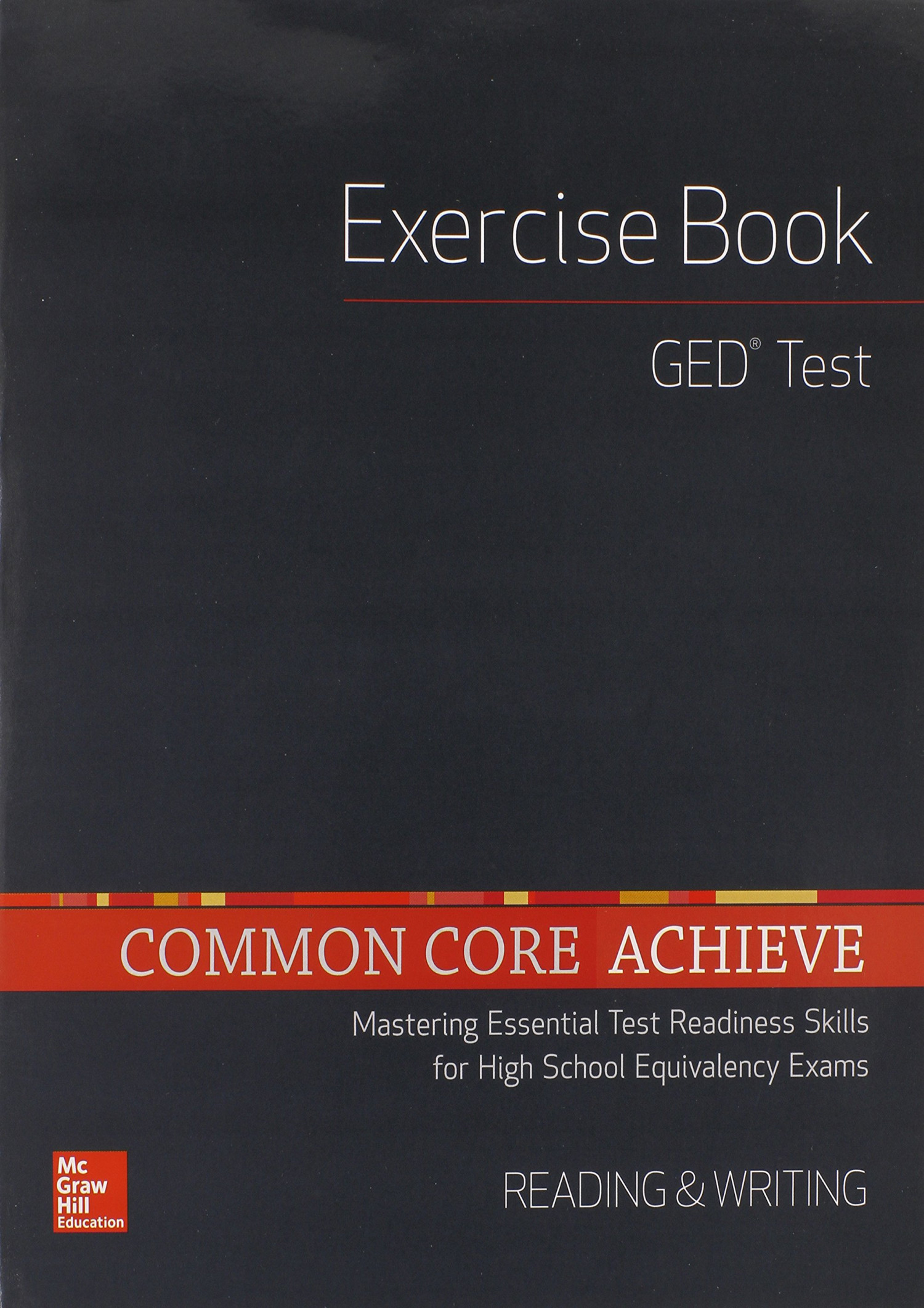 EBOOK Common Core Achieve GED Exercise Book Reading And Writing BASICS ...