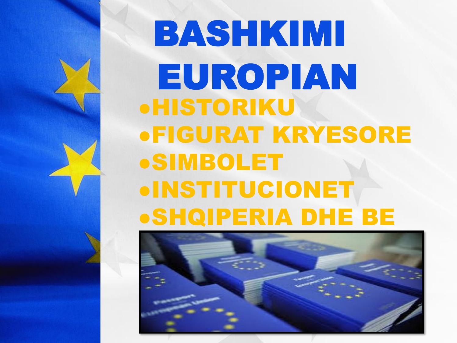 Bashkimi Europian PROJEKT OK.ppt | DocDroid