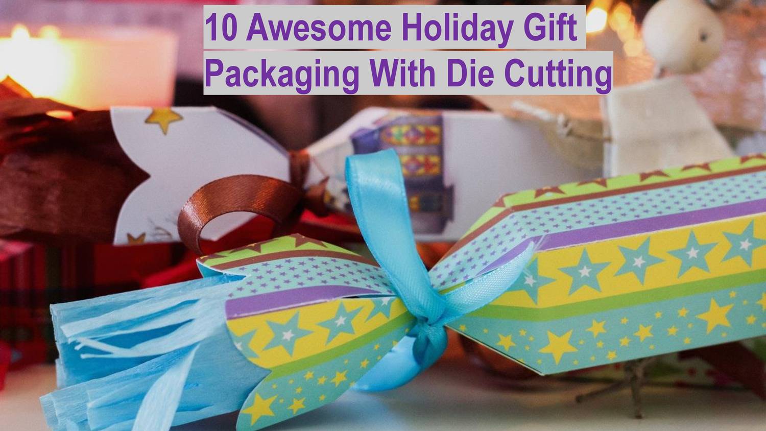 10 Awesome Holiday Gift Packaging With Die Cutting.pdf | DocDroid