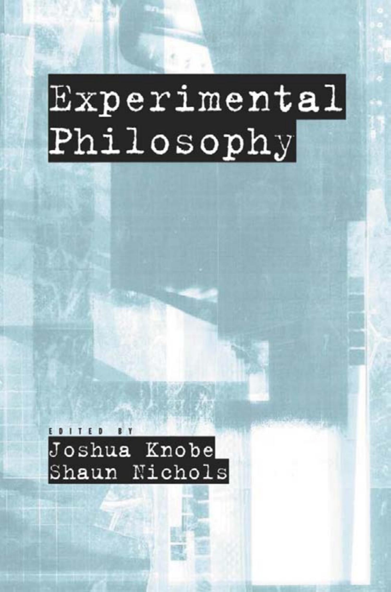 Joshua Knobe, Shaun Nichols (Eds.) - Experimental Philosophy-Oxford ...