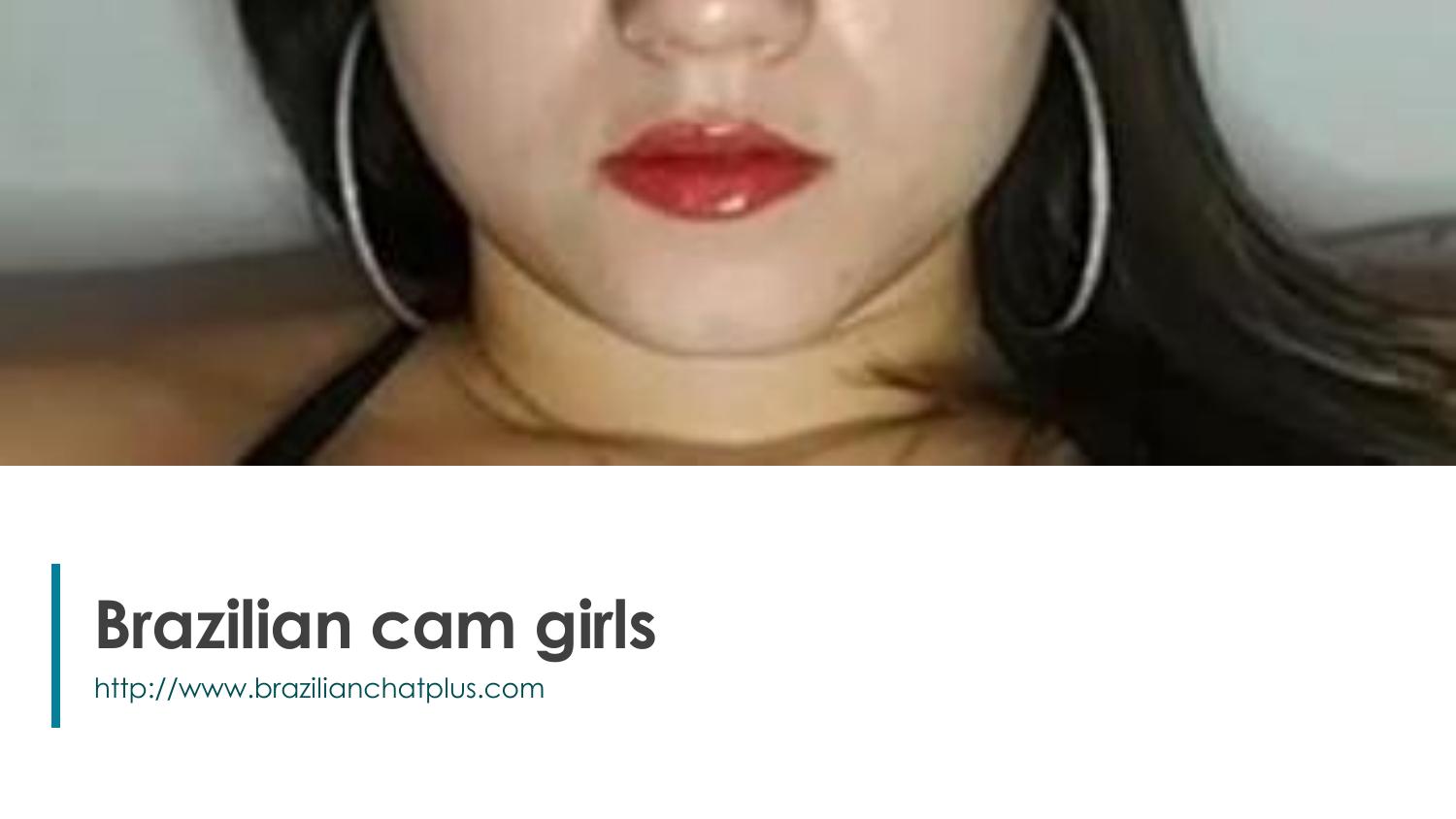Brazilian cam girls.ppt | DocDroid