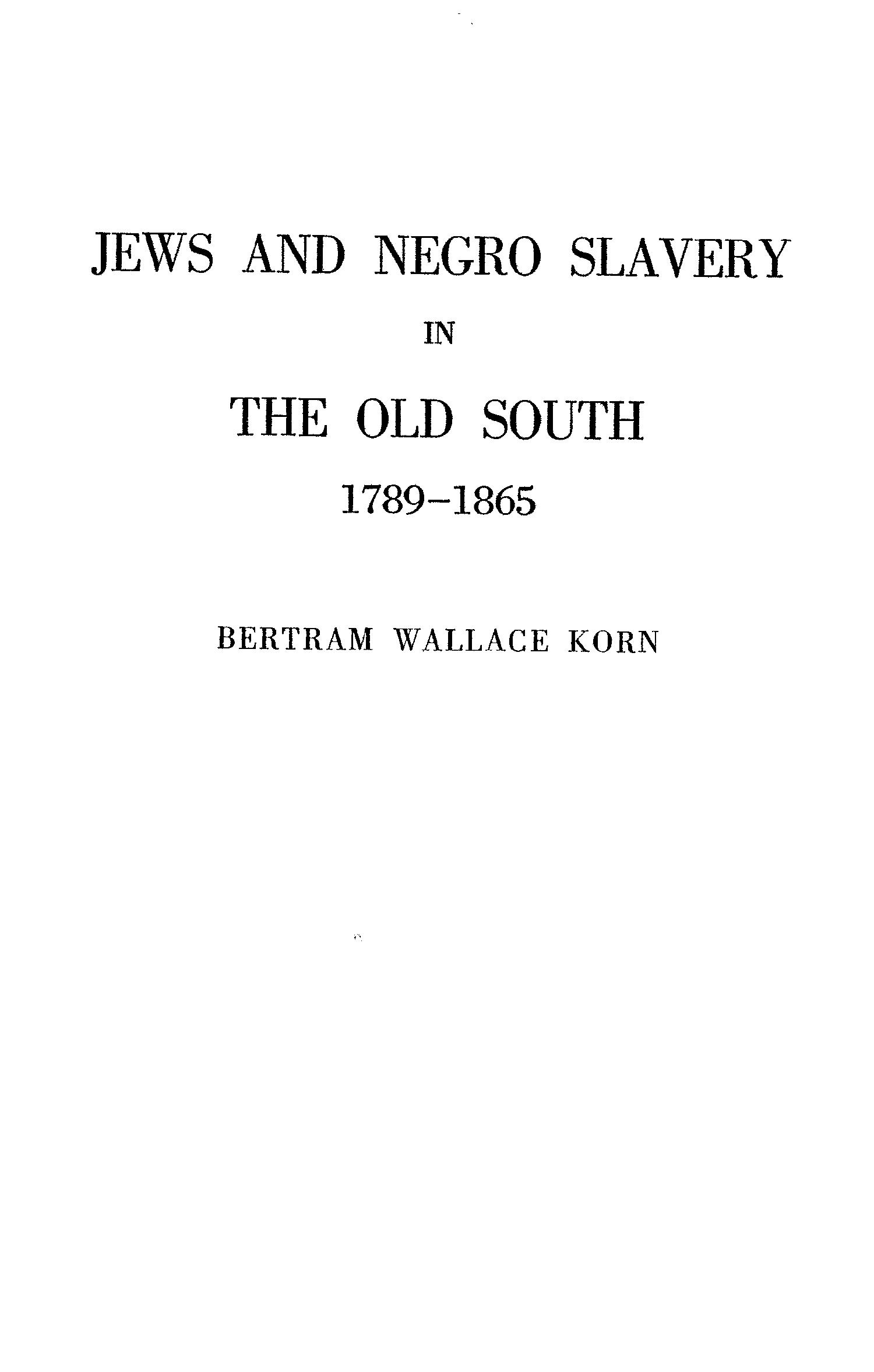 Jews and Negro Slavery in The Old South - 1789-1865 - Bertram Wallace ...