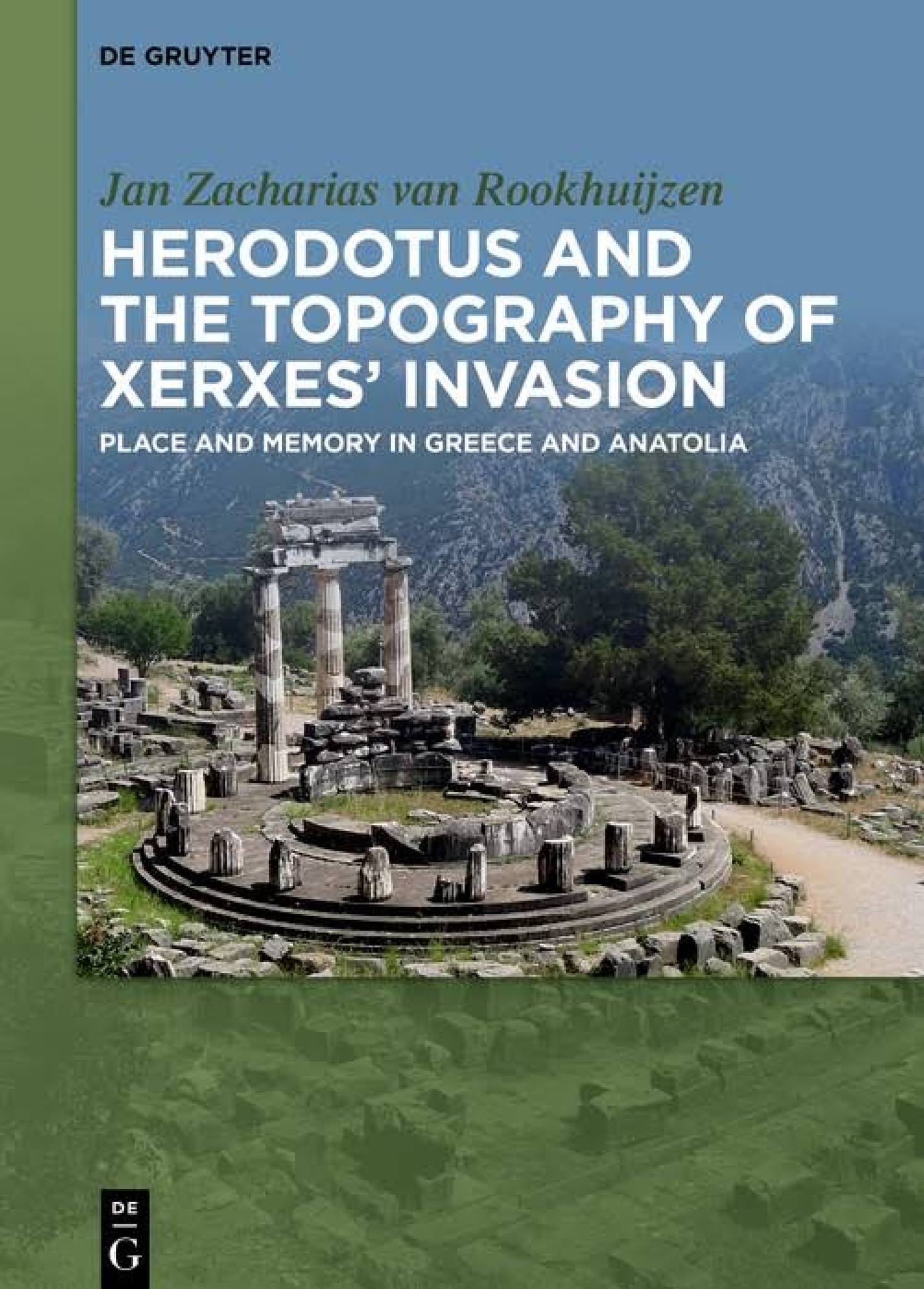 Herodotus and the Topography of Xerxes’ Invasion - Place and Memory in ...