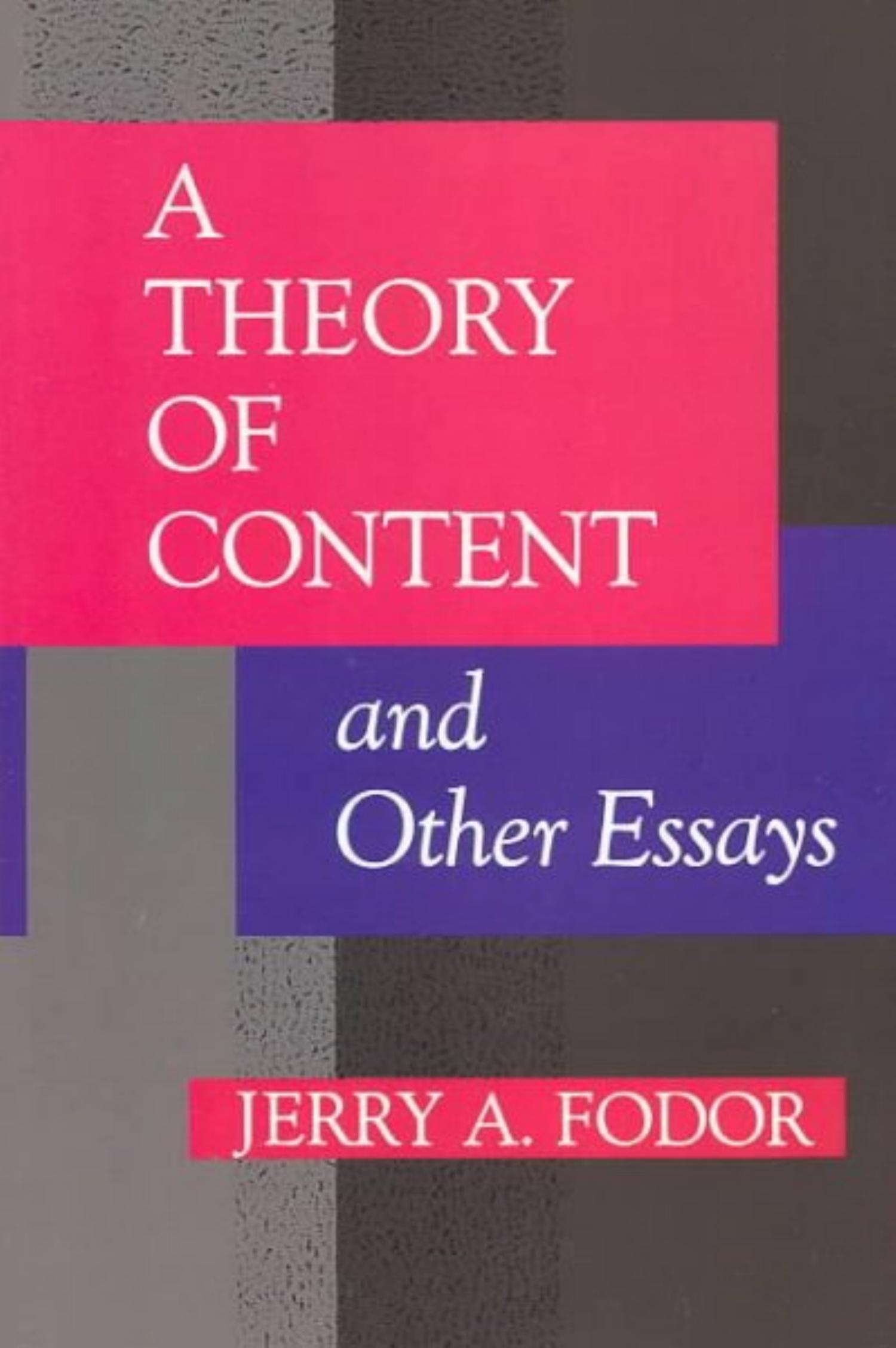 Jerry A. Fodor - A Theory of Content and Other Essays -A Bradford Book ...