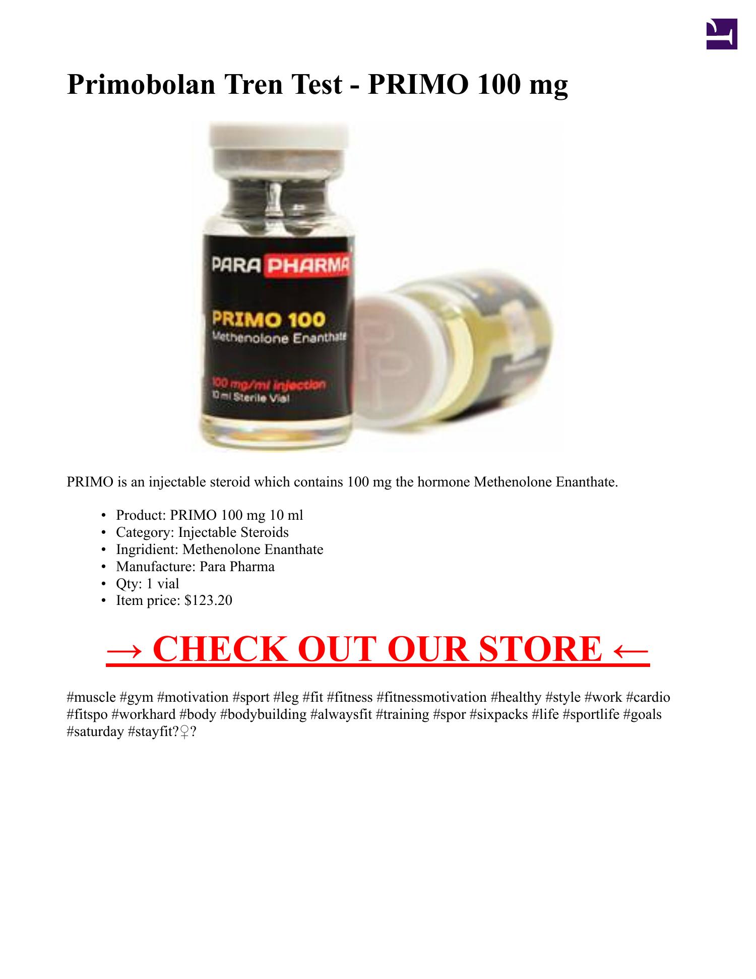 Primobolan Tren Test - PRIMO 100 mg 1 vial 10 ml.pdf | DocDroid