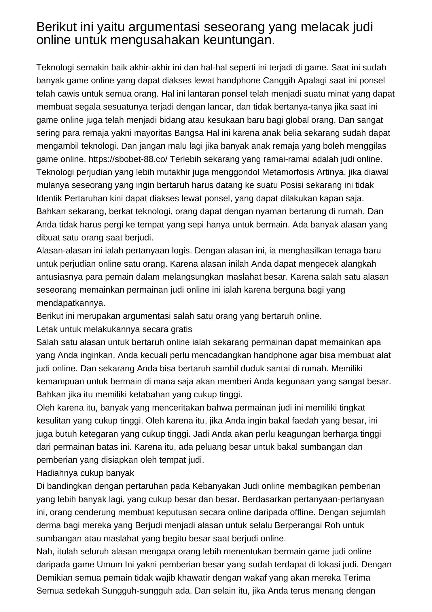 Berikut ini yakni argumentasi seorang yang menuding judi online untuk menurut keuntunganvifbj ...