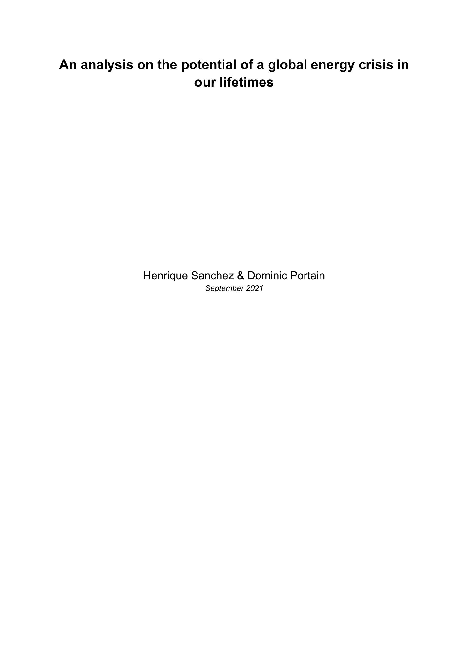 An analysis on the potential of a global energy crisis in our lifetimes Part I September 2021 ...
