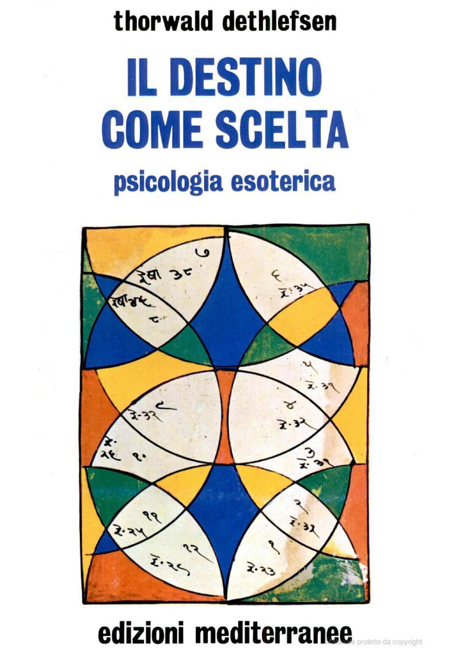 Thorwald Dethlefsen - Il destino come scelta.pdf | DocDroid