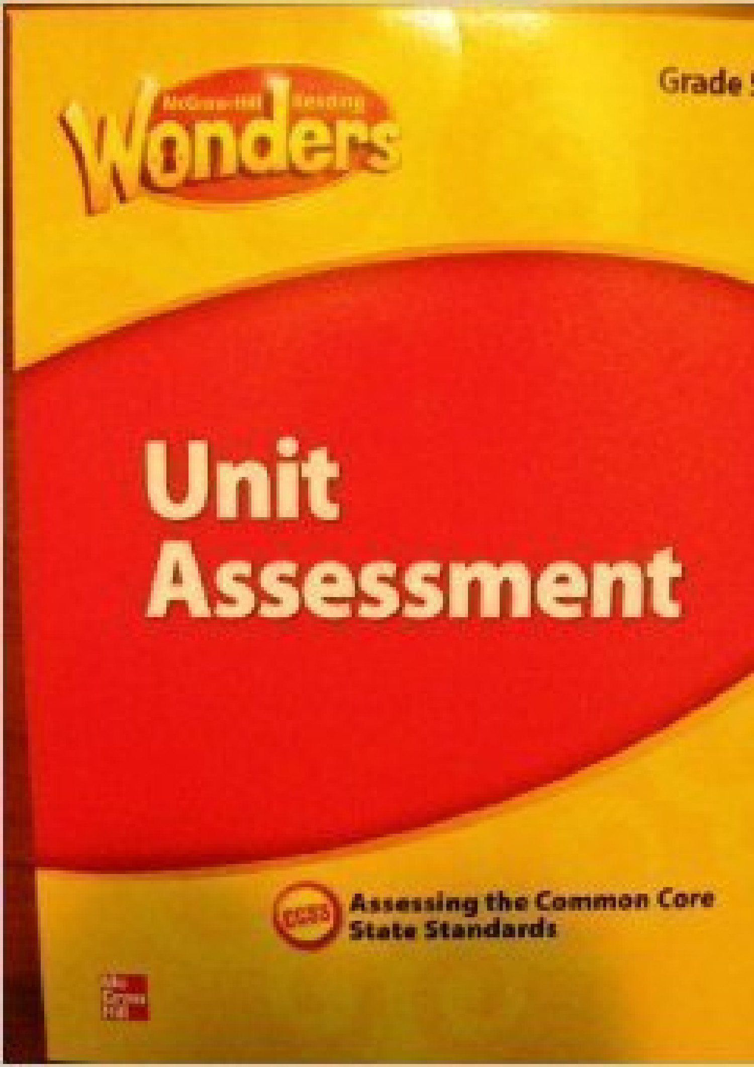 READ McGraw Hill Reading Wonders Unit Assessment Grade 4 Assessing the ...