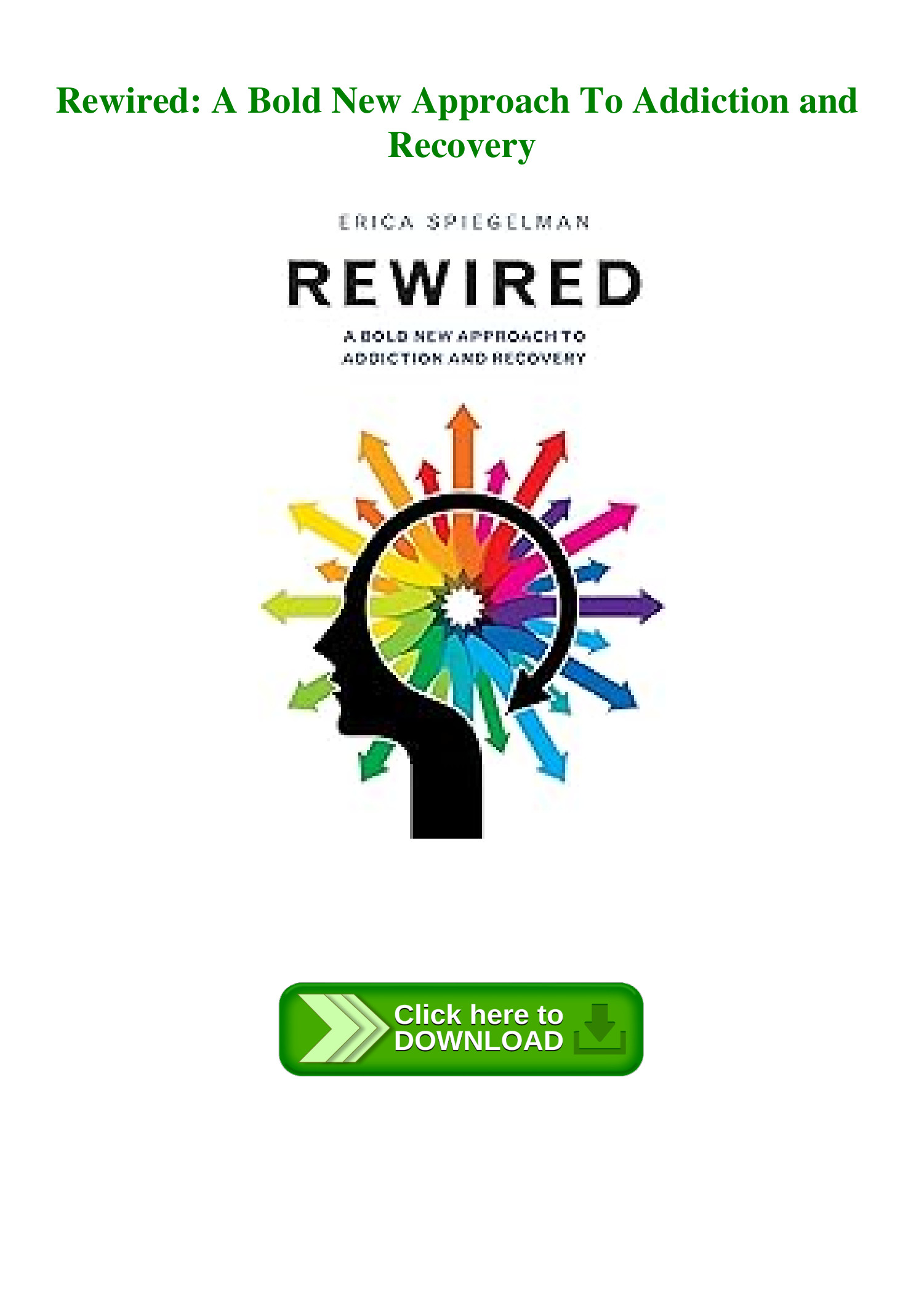(EBOOK) Rewired A Bold New Approach To Addiction and Recovery .pdf ...