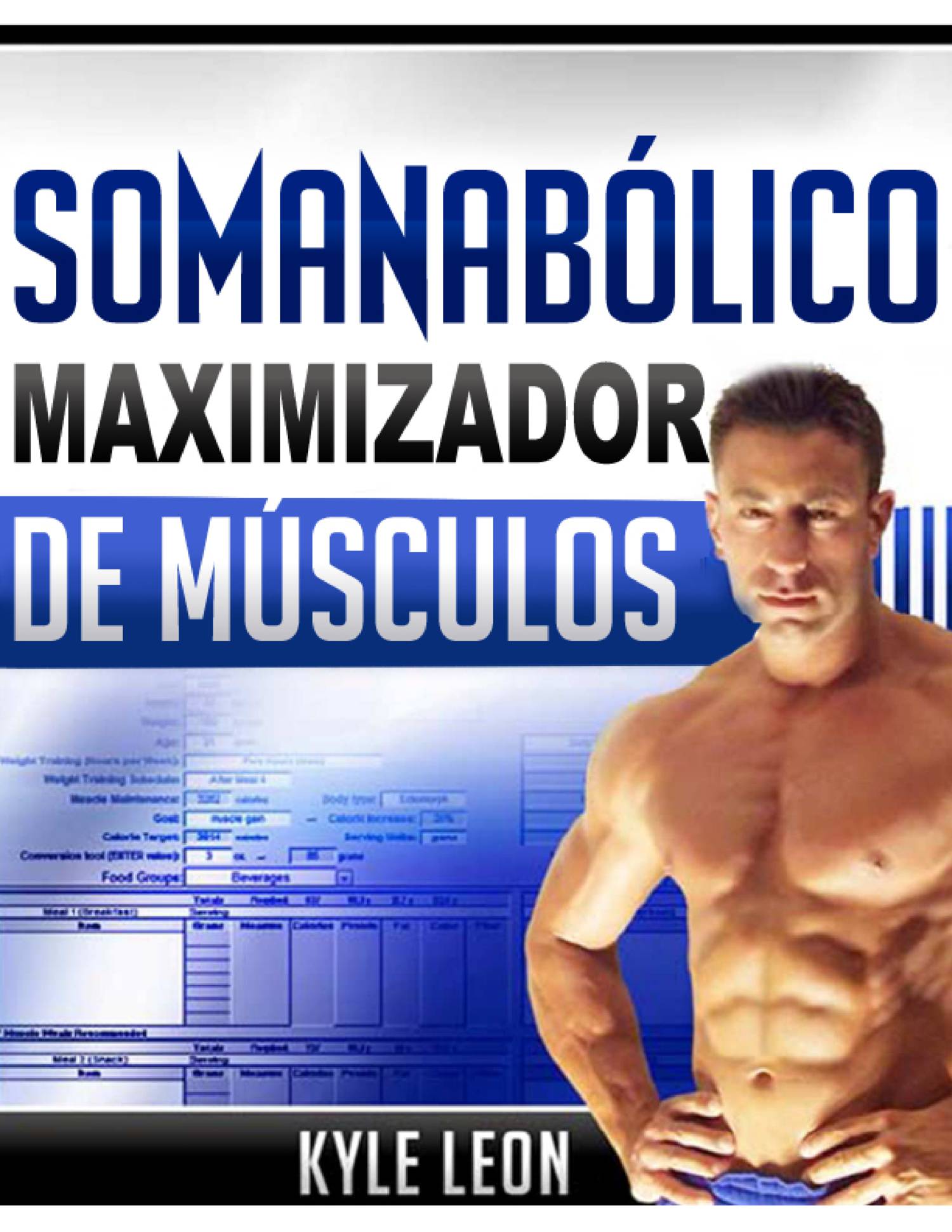 Kyle Leon - Somanabolico Maximizador De Musculos Libro.pdf | DocDroid