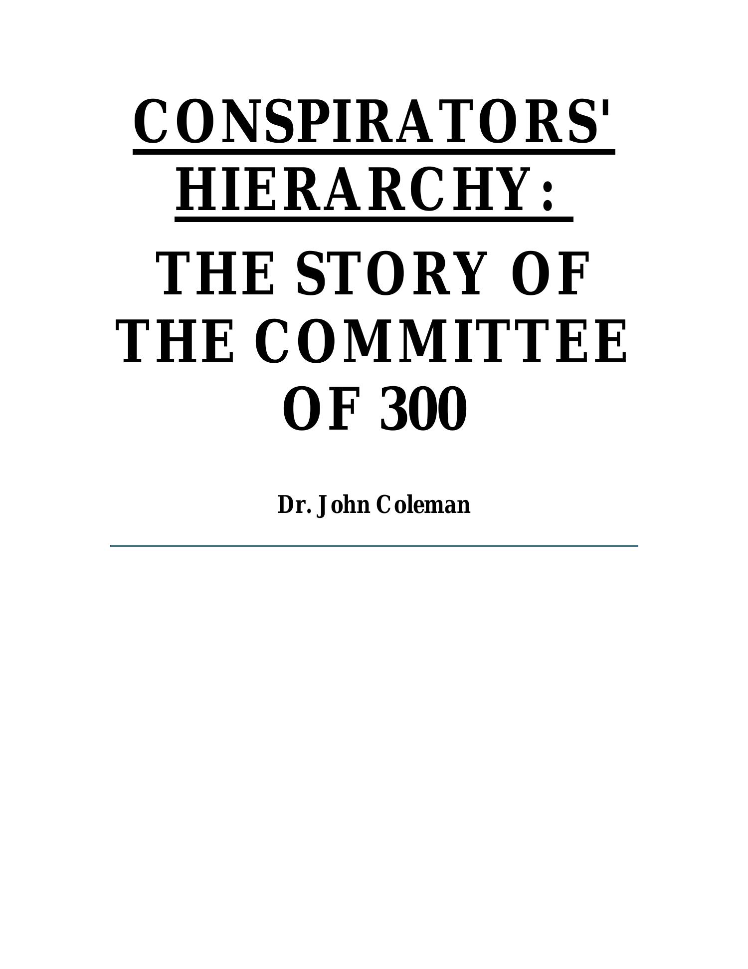 Dr. Coleman.-.CONSPIRATORS.HIERARCHY.-.THE.STORY.OF.THE.COMMITTEE.OF ...