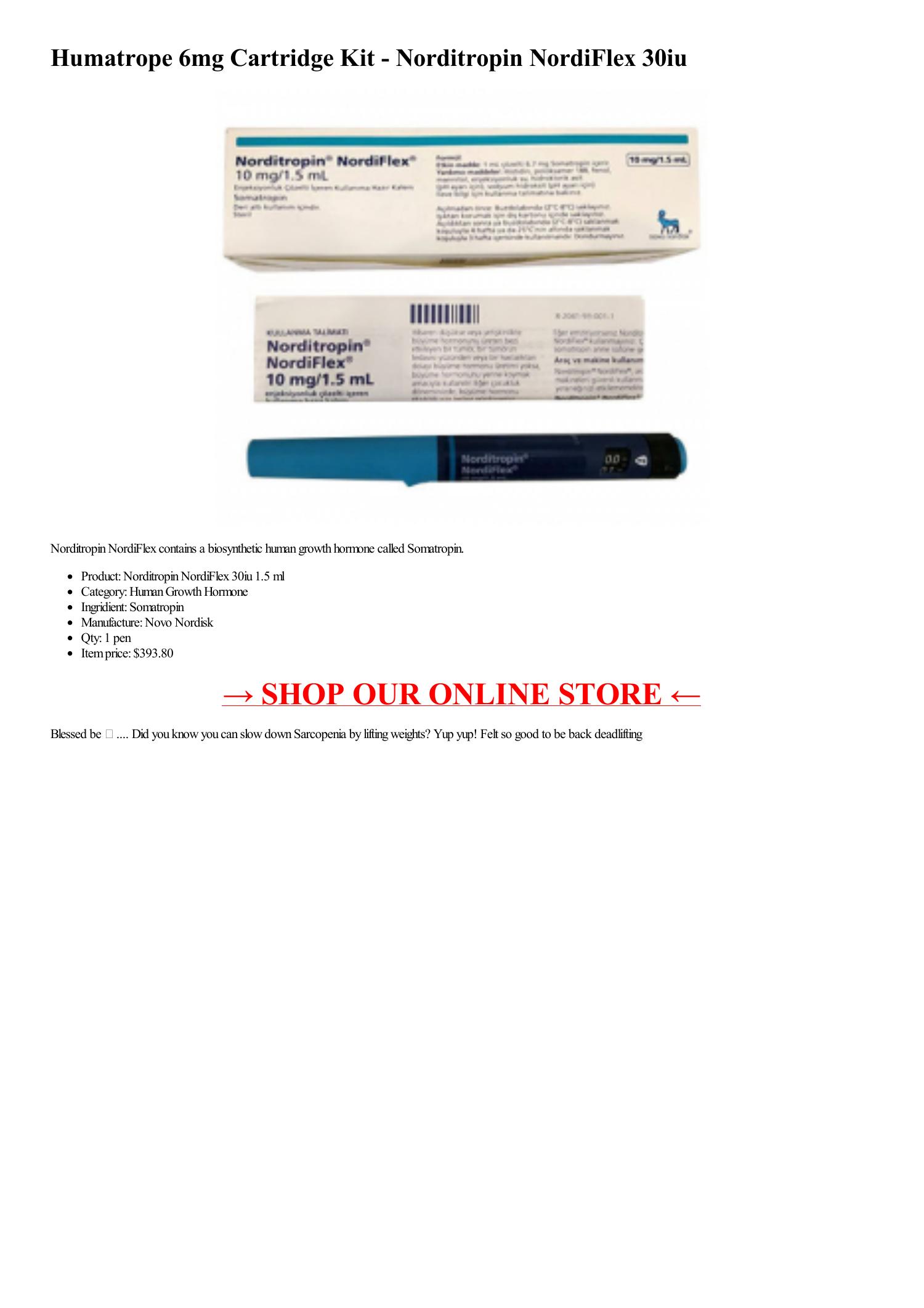 Humatrope 6mg Cartridge Kit - Norditropin NordiFlex 30iu 1 pen 1-5 ml ...