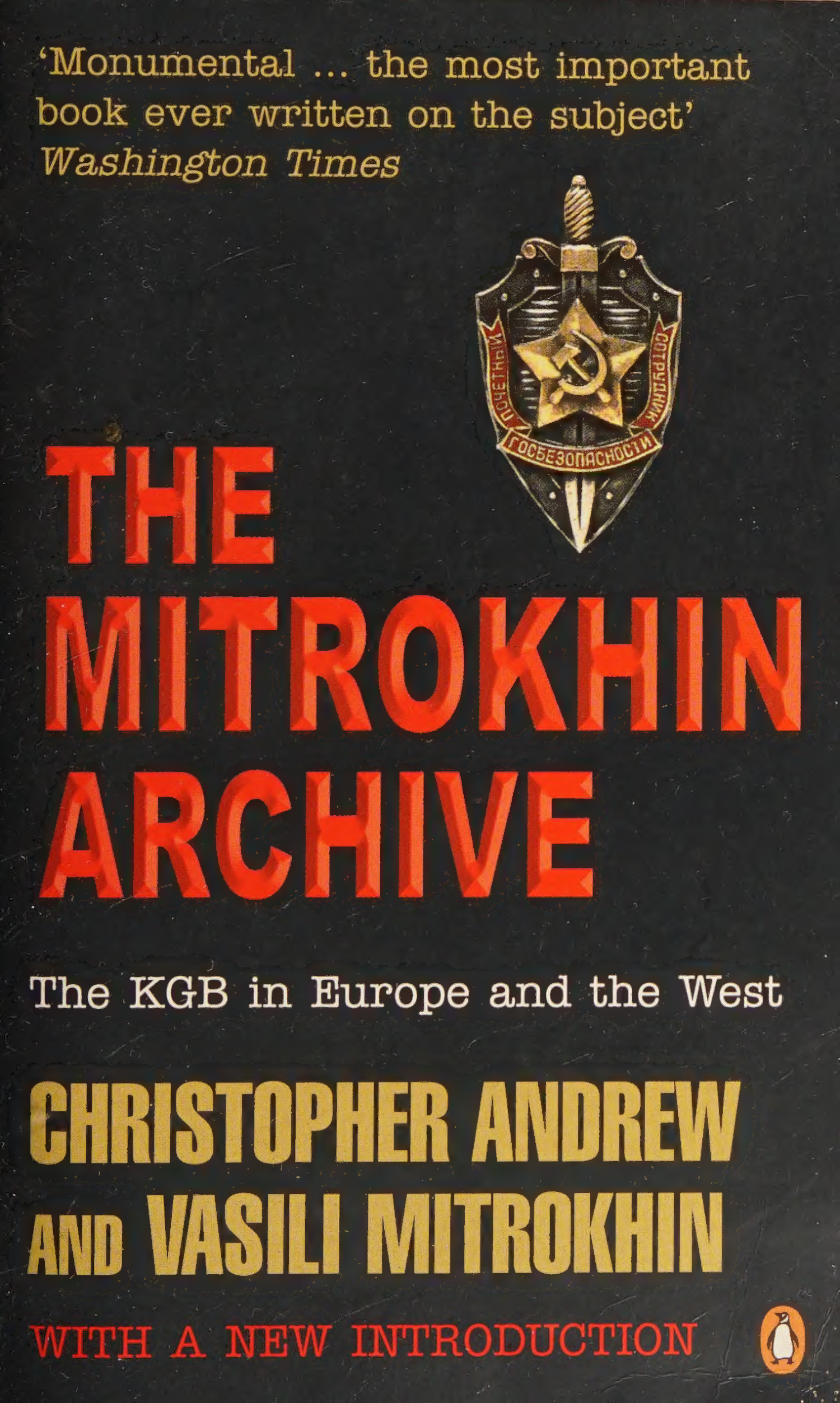 The Mitrokhin archive the KGB in Europe and the West -- Andrew, Christopher; Mitrokhin, Vasili ...