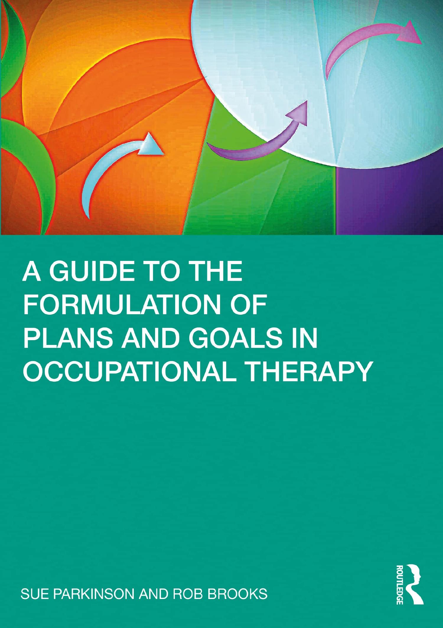 DOWNLOAD A Guide to the Formulation of Plans and Goals in Occupational ...