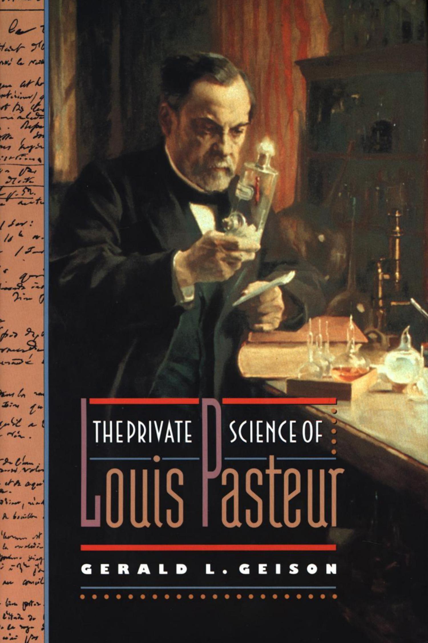 1995 G.L. Geison - The Private Science of Louis Pasteur.pdf | DocDroid