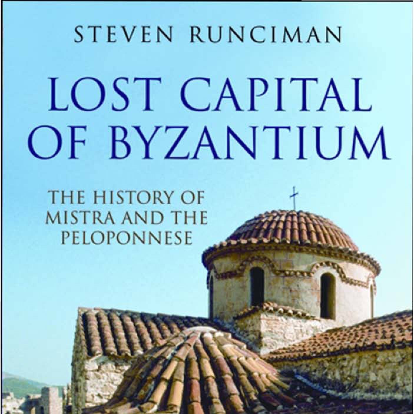 Steven Runciman, Lost Capital of Byzantium.pdf | DocDroid