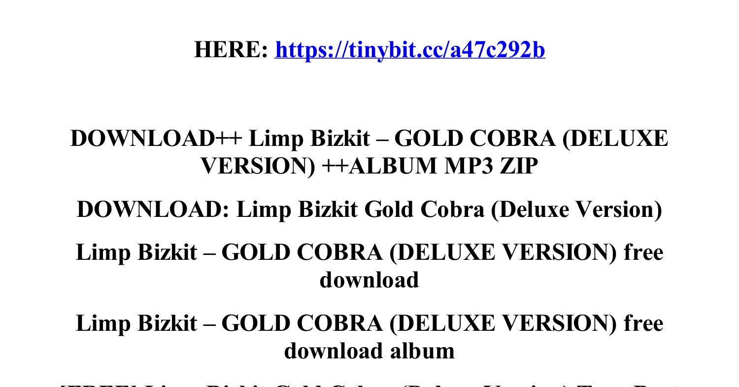 download_limp_bizkit_gold_cobra_deluxe_version_album_mp3_zip.pdf | DocDroid