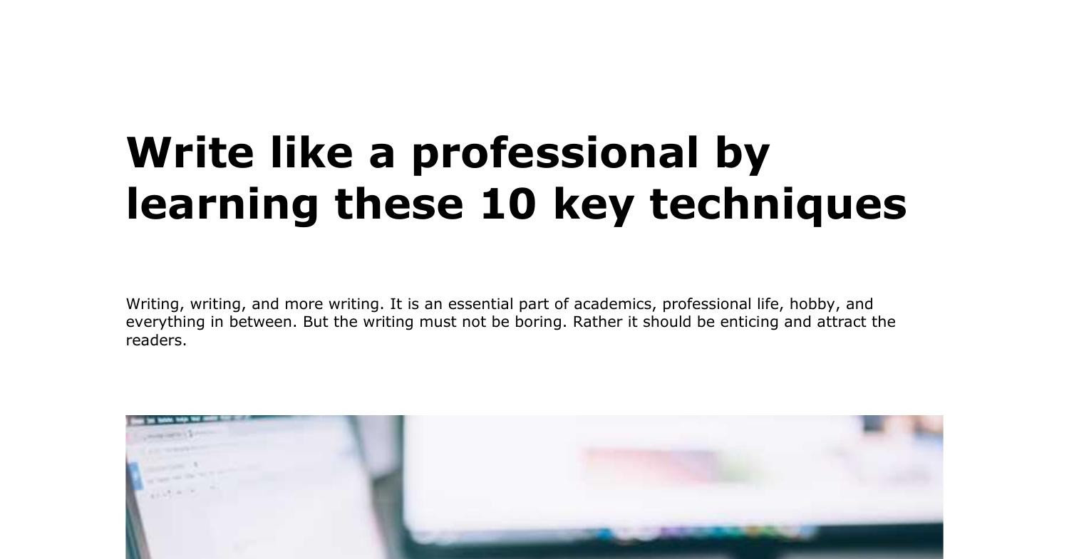 Write like a professional by learning these 10 key techniques.pdf ...