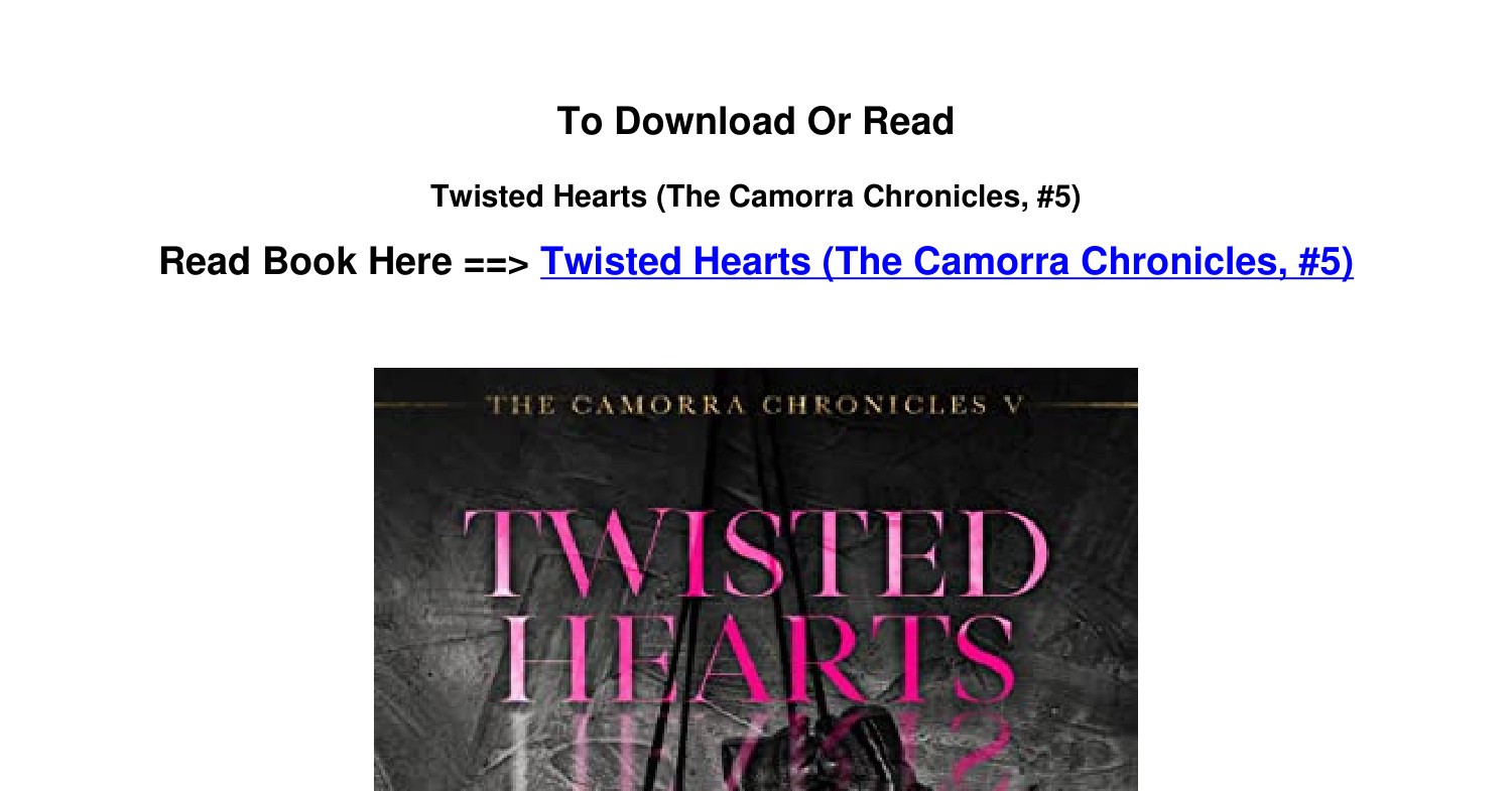 pdf DOWNLOAD Twisted Hearts The Camorra Chronicles 5 By Cora Reilly.pdf ...
