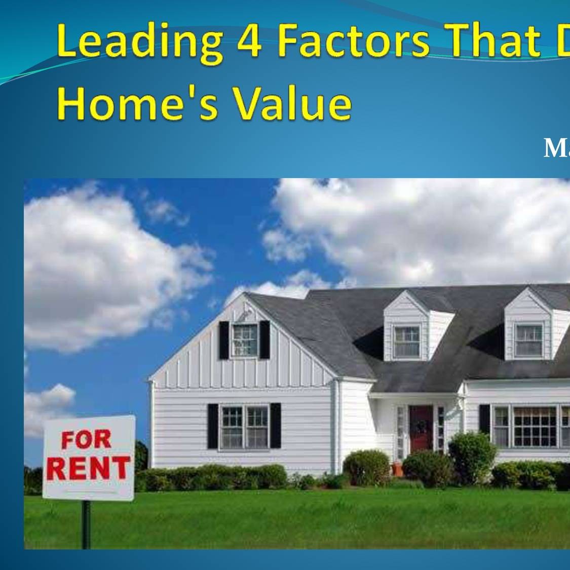 Leading 4 Factors That Decide A Home's Value- Matthew Lotze.pdf | DocDroid