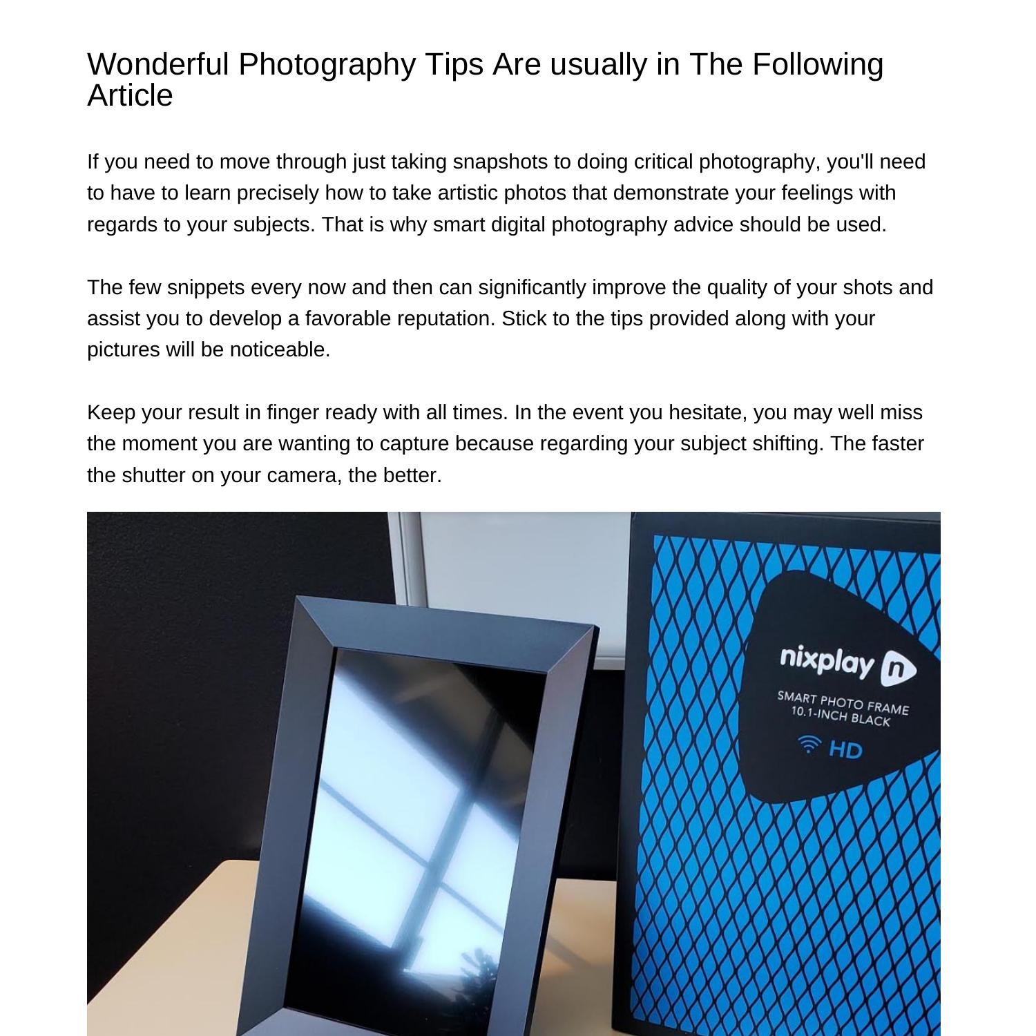 Wonderful Photography Tips Have been in The Following Articlexolmk.pdf.pdf | DocDroid