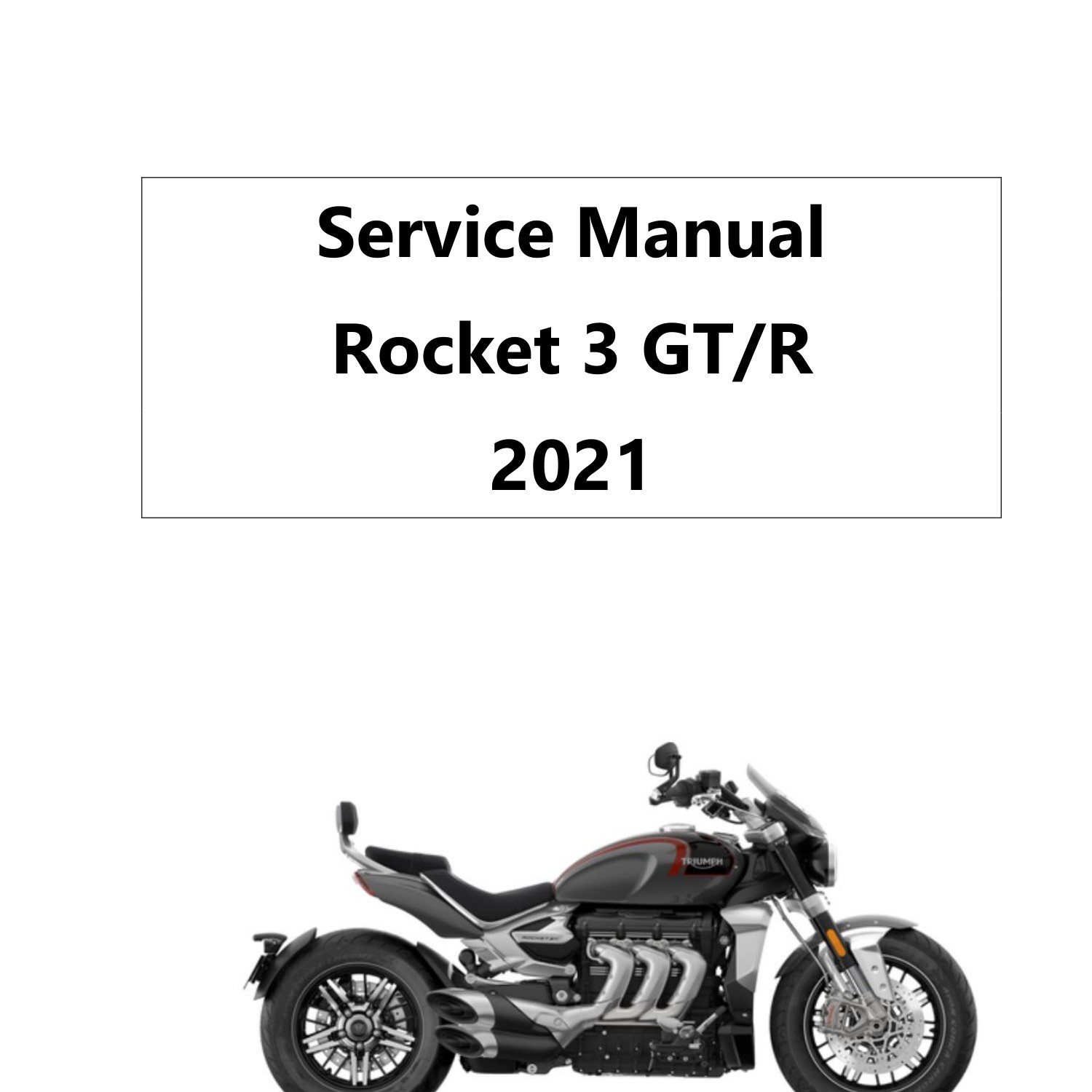 Rocket 3 GT 2021 - Service Manual (English) (1).pdf | DocDroid