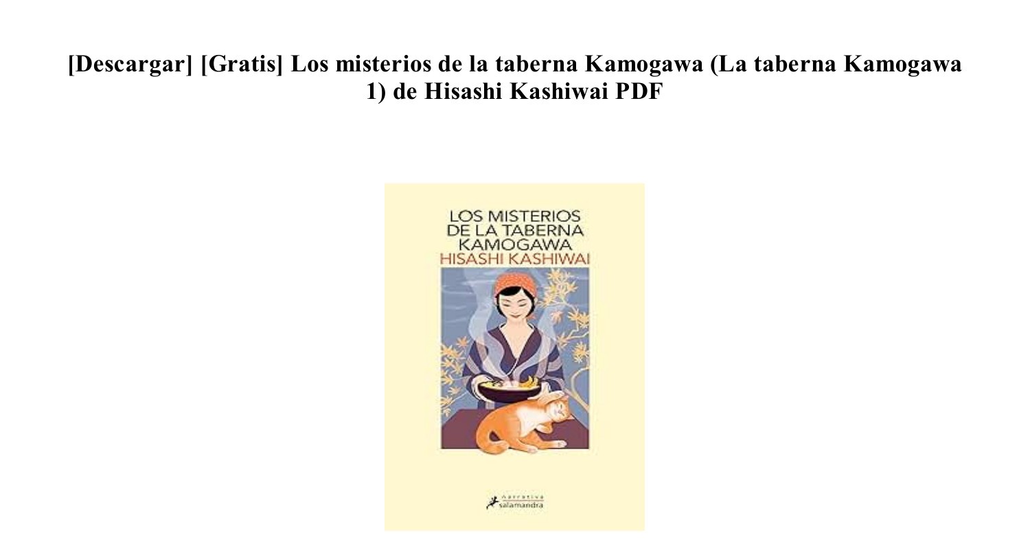 [Gratis] [Descargar] Los misterios de la taberna Kamogawa (La taberna Kamogawa 1) de Hisashi ...
