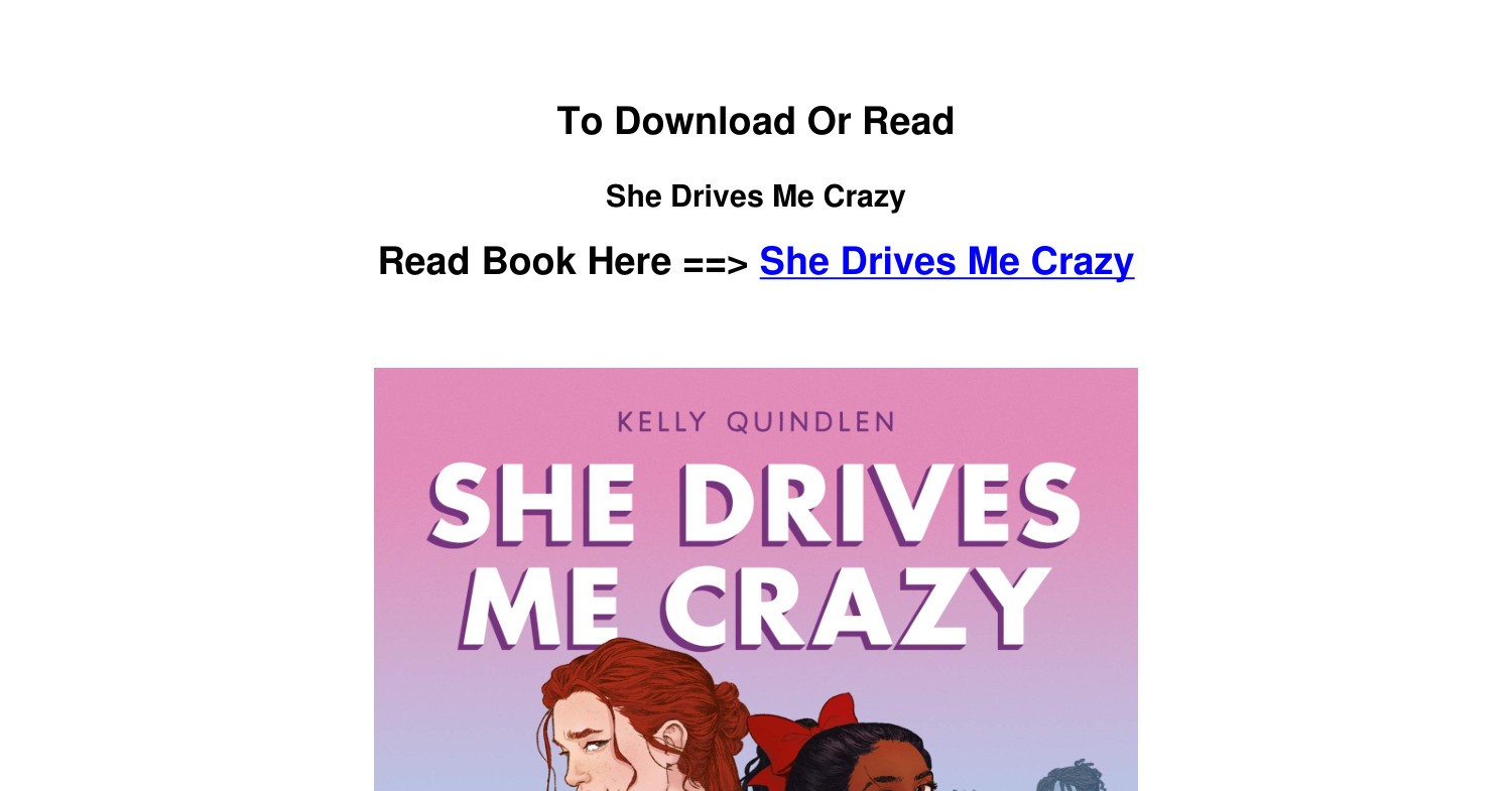 PDF DOWNLOAD She Drives Me Crazy by Kelly Quindlen.pdf | DocDroid