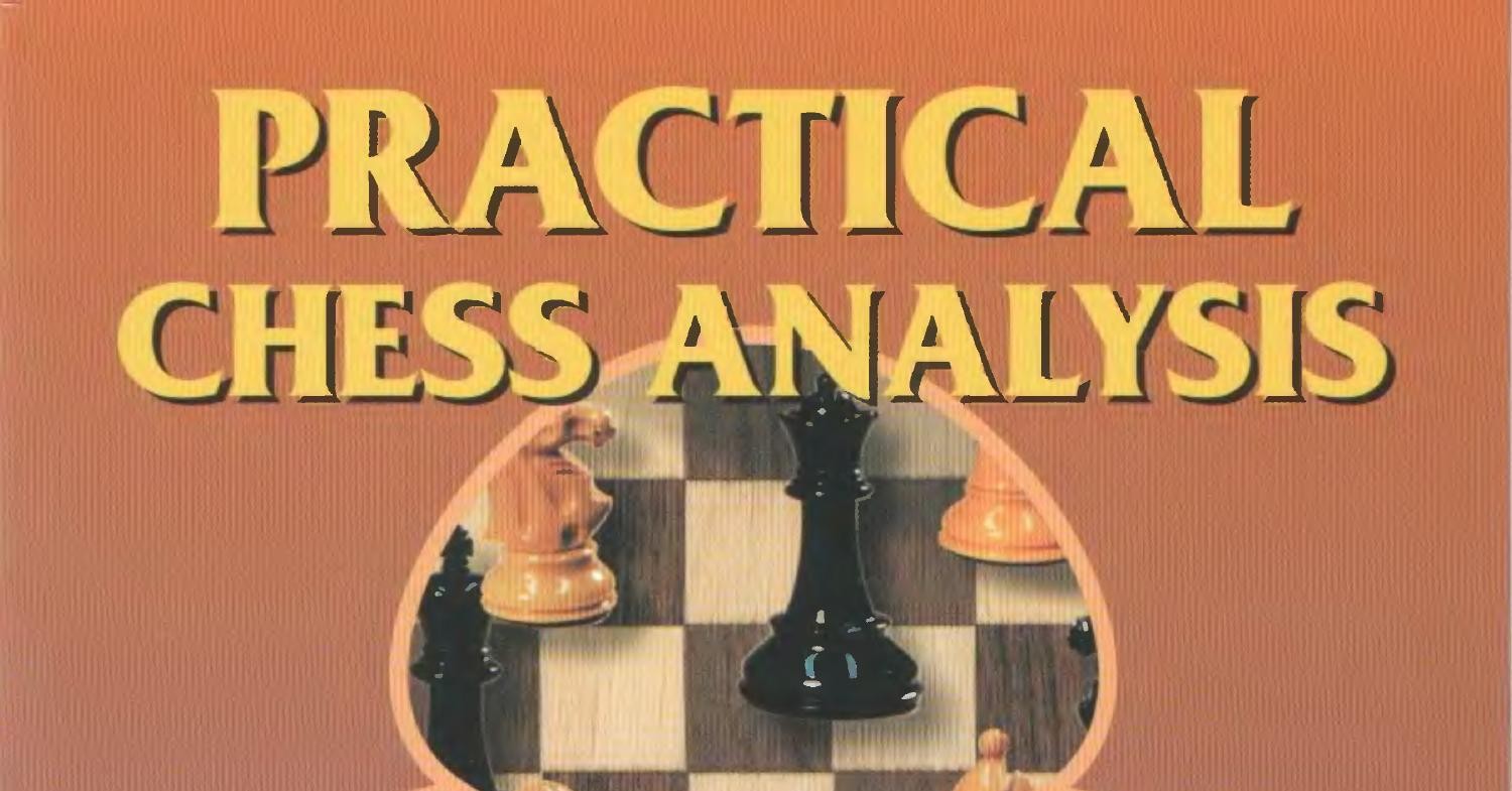 practical-chess-analysis-a-systematic-method-for-a.pdf | DocDroid