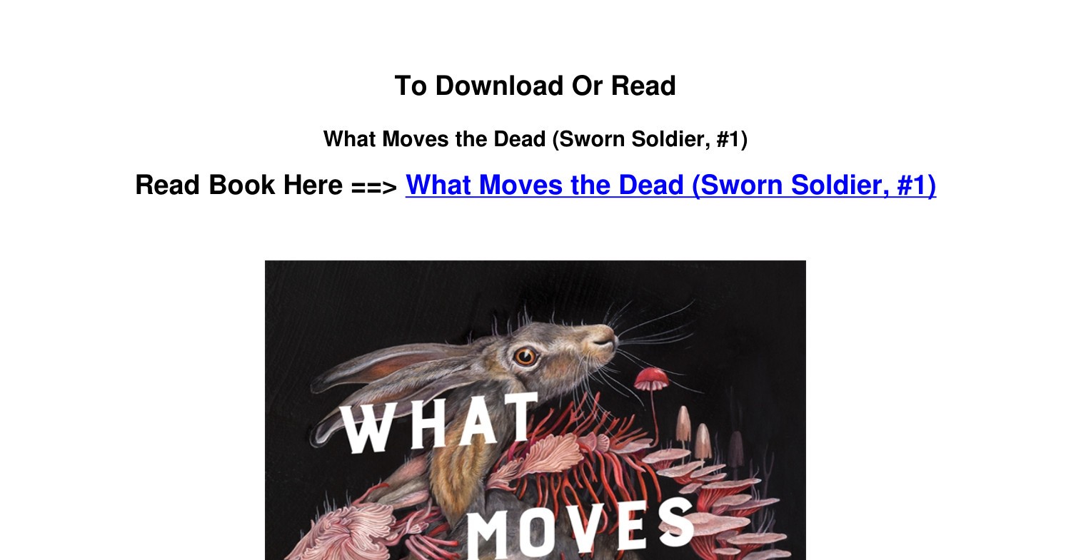 Pdf download What Moves the Dead Sworn Soldier 1 BY T Kingfisher.pdf ...