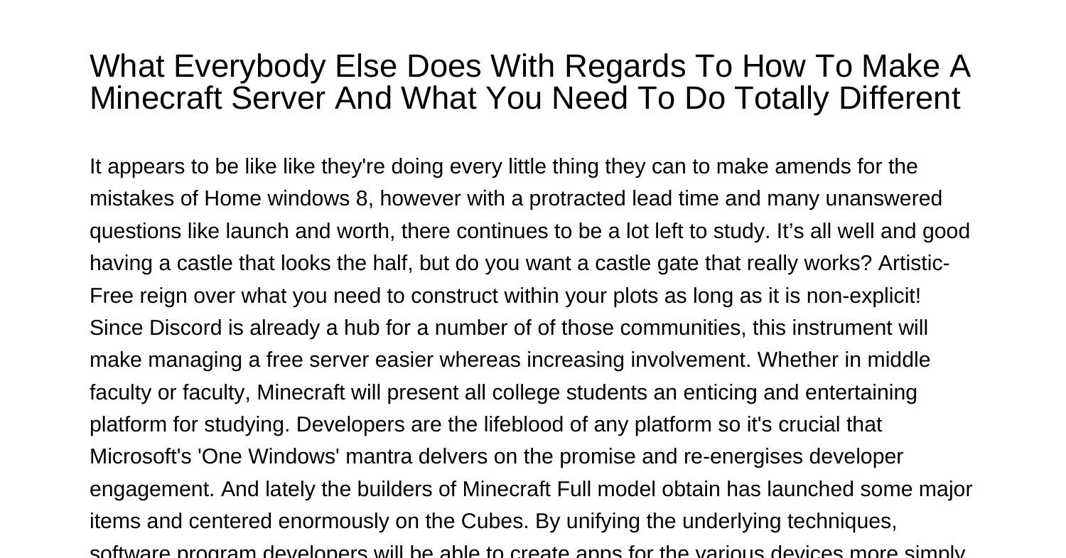 What Everyone Else Does On The Subject Of How To Make A Minecraft ...