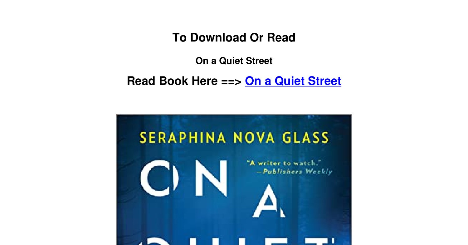 Download Pdf On a Quiet Street by Seraphina Nova Glass.pdf | DocDroid