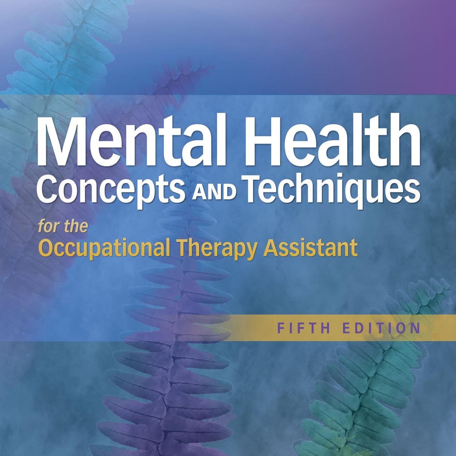 BOOK Mental Health Concepts and Techniques for the Occupational Therapy ...